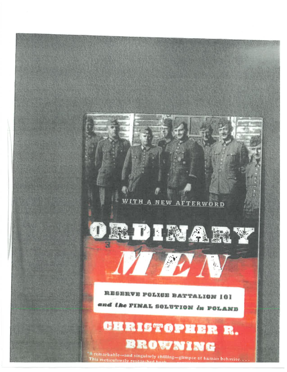 Ordinary Men: Reserve Police Battalion 101 and the Final Solution in ...