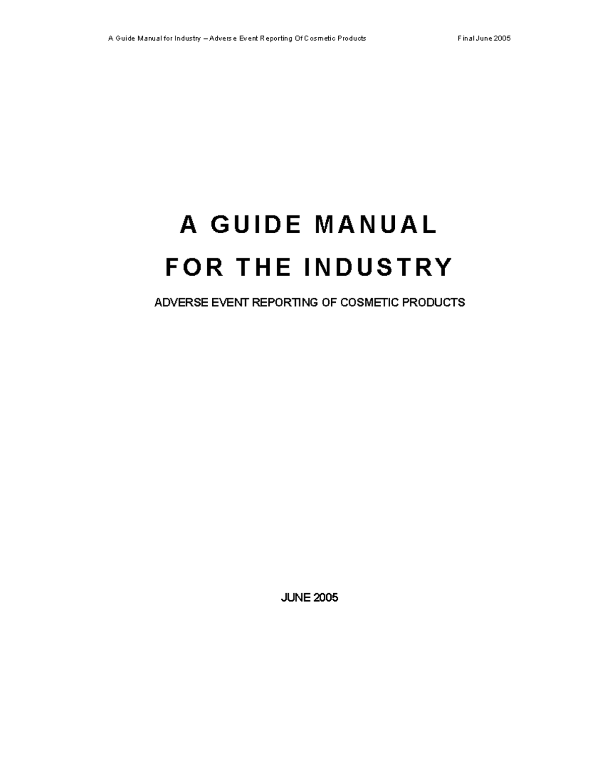 A Guide Manual for Industry: Adverse Event Reporting of Cosmetic ...