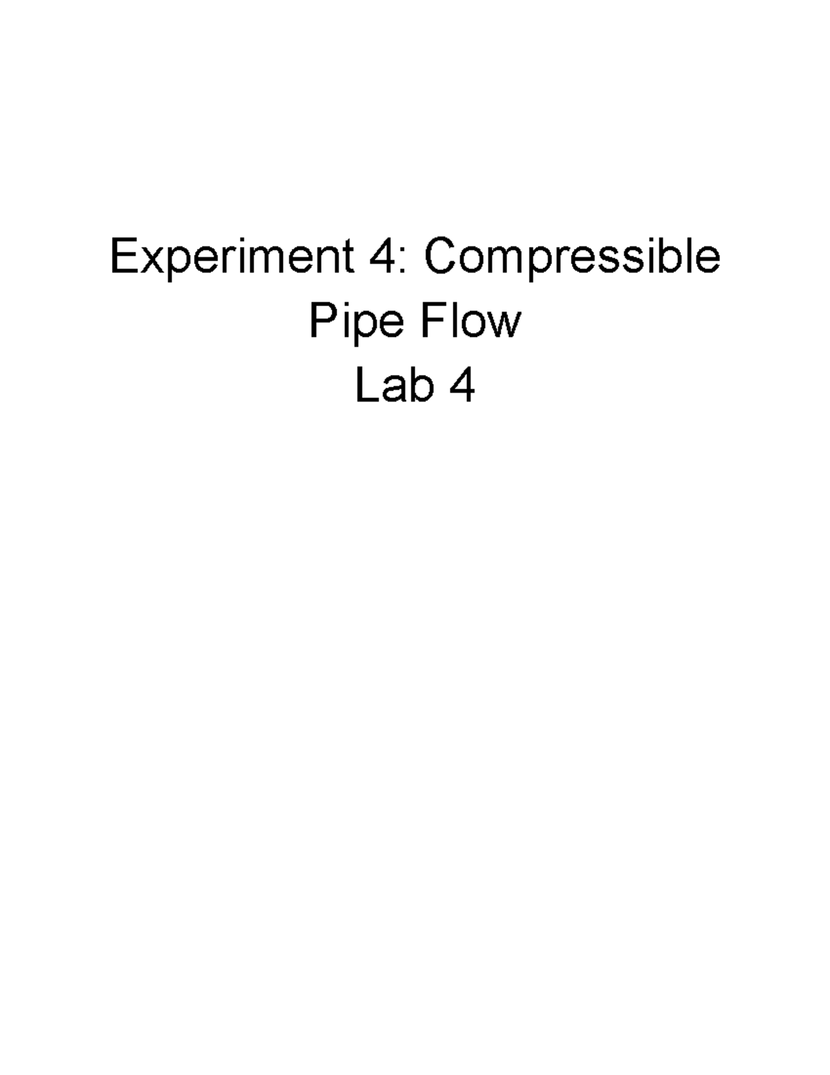 Lab #4: Compressible Pipe Flow Analysis in Fluids II - Studocu