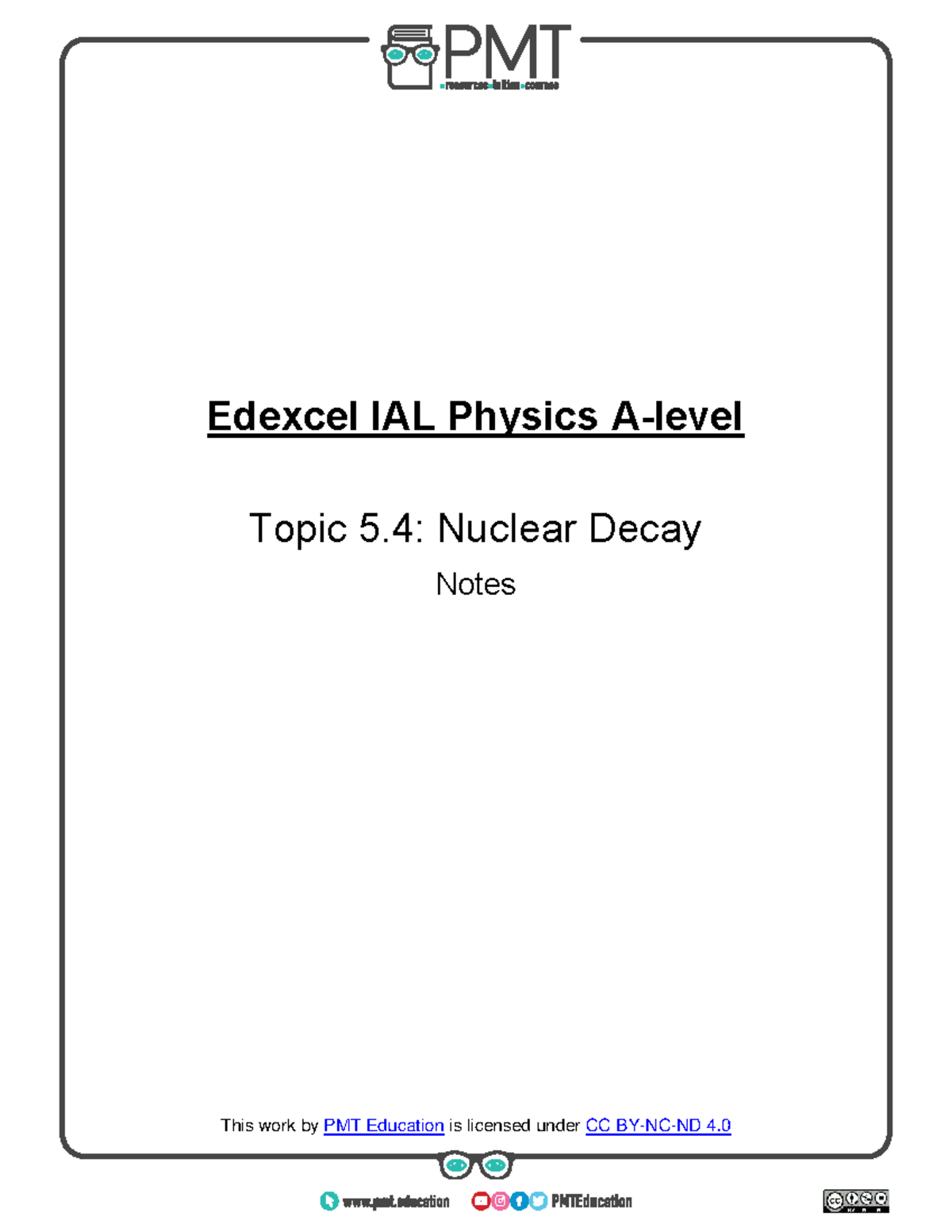 Edexcel IAL Physics Topic 5.4: Comprehensive Nuclear Decay Notes - Studocu