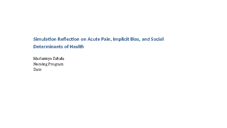 Simulation Reflection on Acute Pain & SDOH: Nursing Insights - Studocu