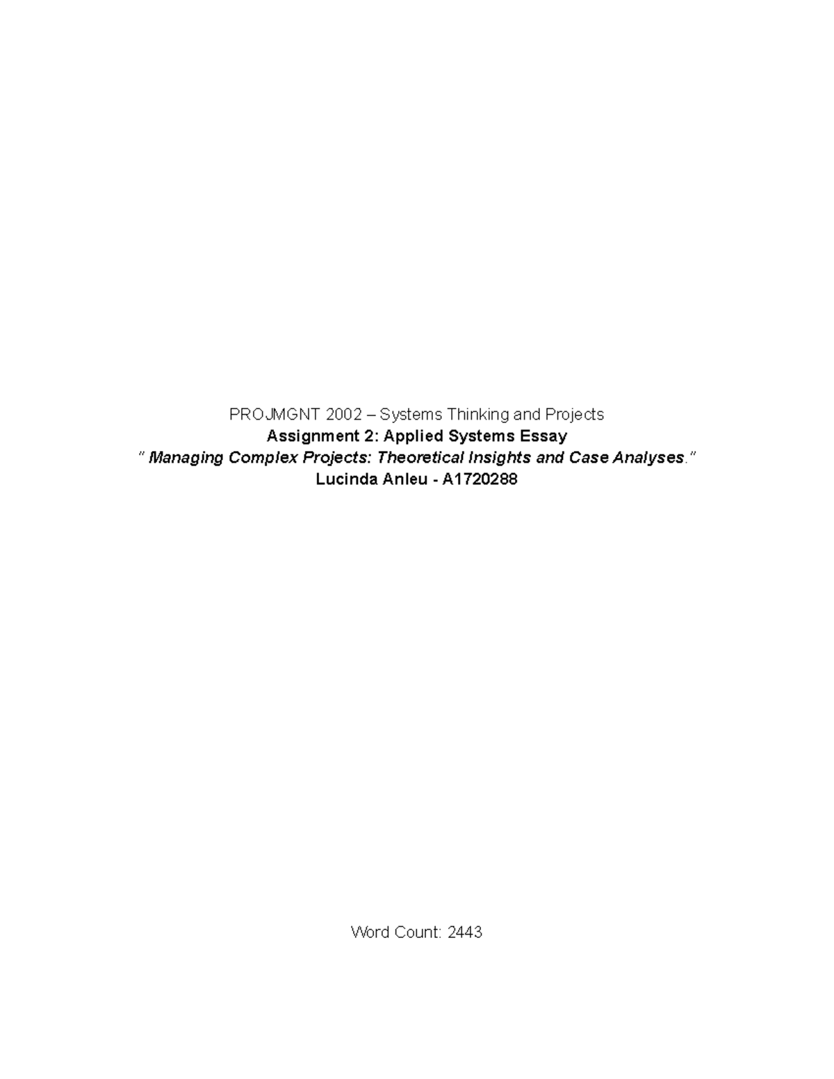 PROJMGNT 2002 Assignment 2: Applied Systems Essay on Complex Projects ...
