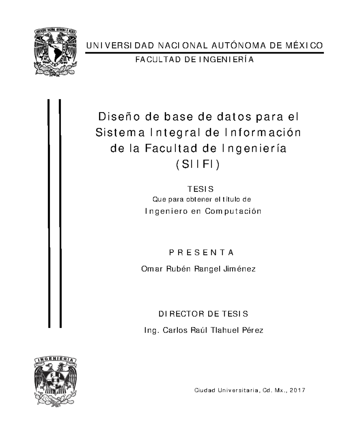 Tesis sobre el Diseño de Base de Datos para SIIFI - UNAM - Studocu