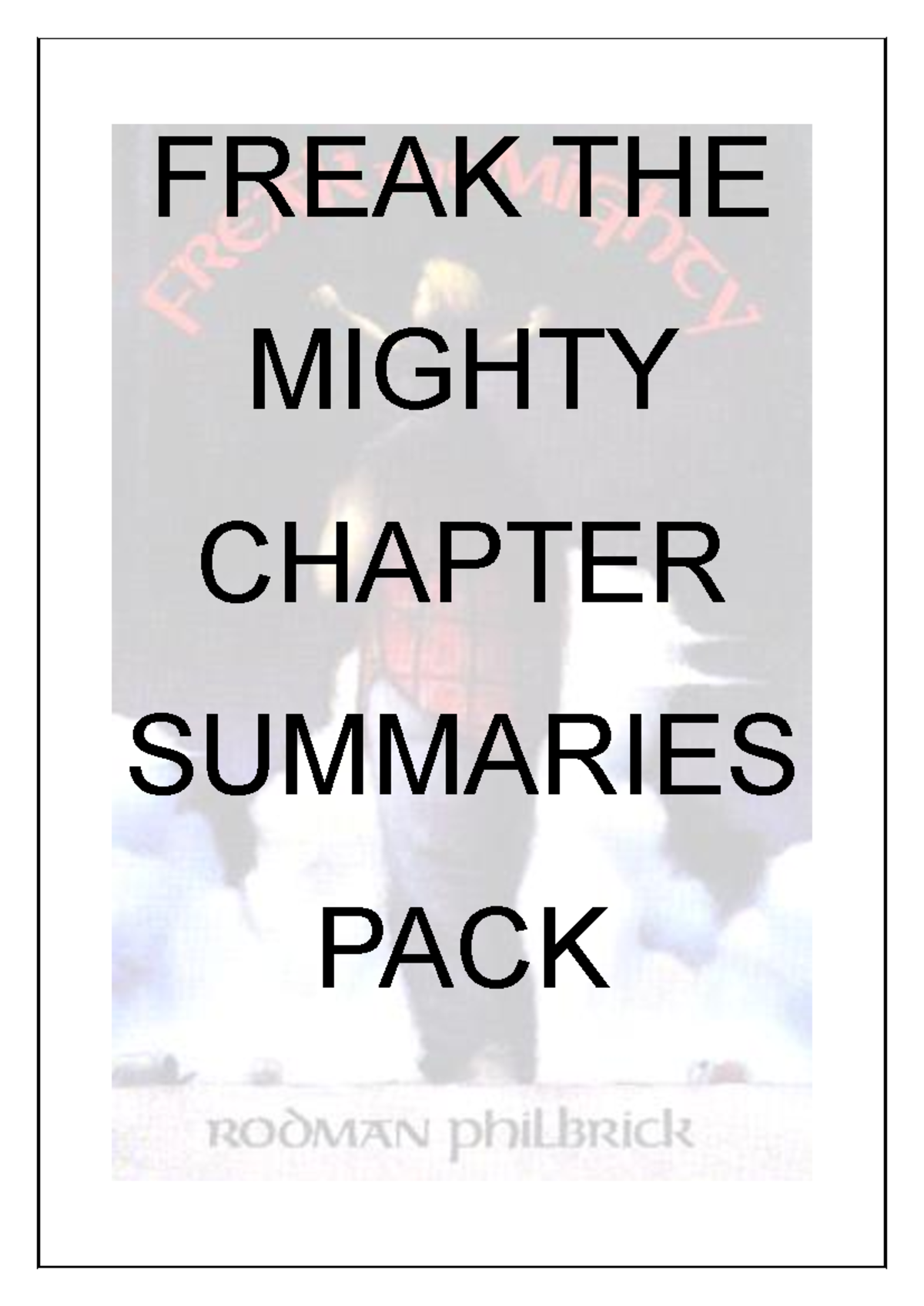 GR 7 Freak the Mighty Chapter Summaries (Chps 1-13) - Studocu