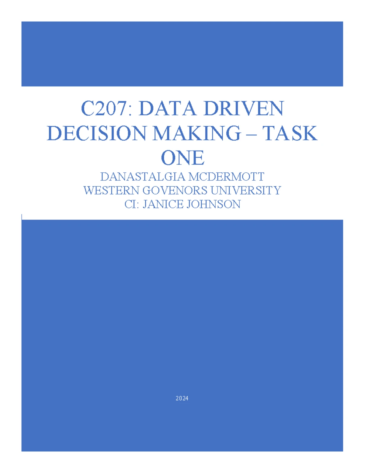 C207: Data Driven Decision Making - Task 2 Analysis by McDermott - Studocu