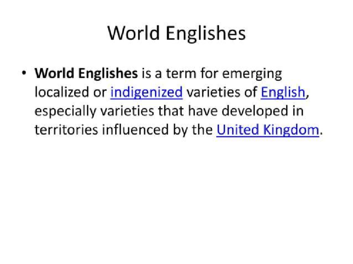 World Englishes: Varieties and Global Influence in Linguistics - Studocu