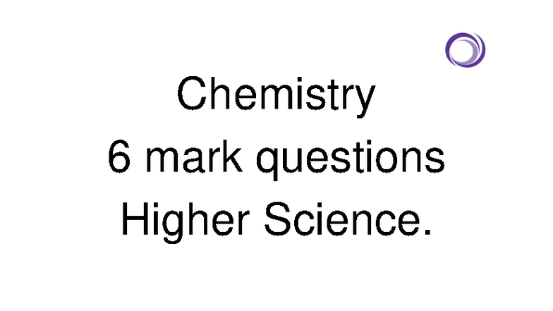 Chemistry 6 Mark Questions - Higher Science Extension Pack - Studocu