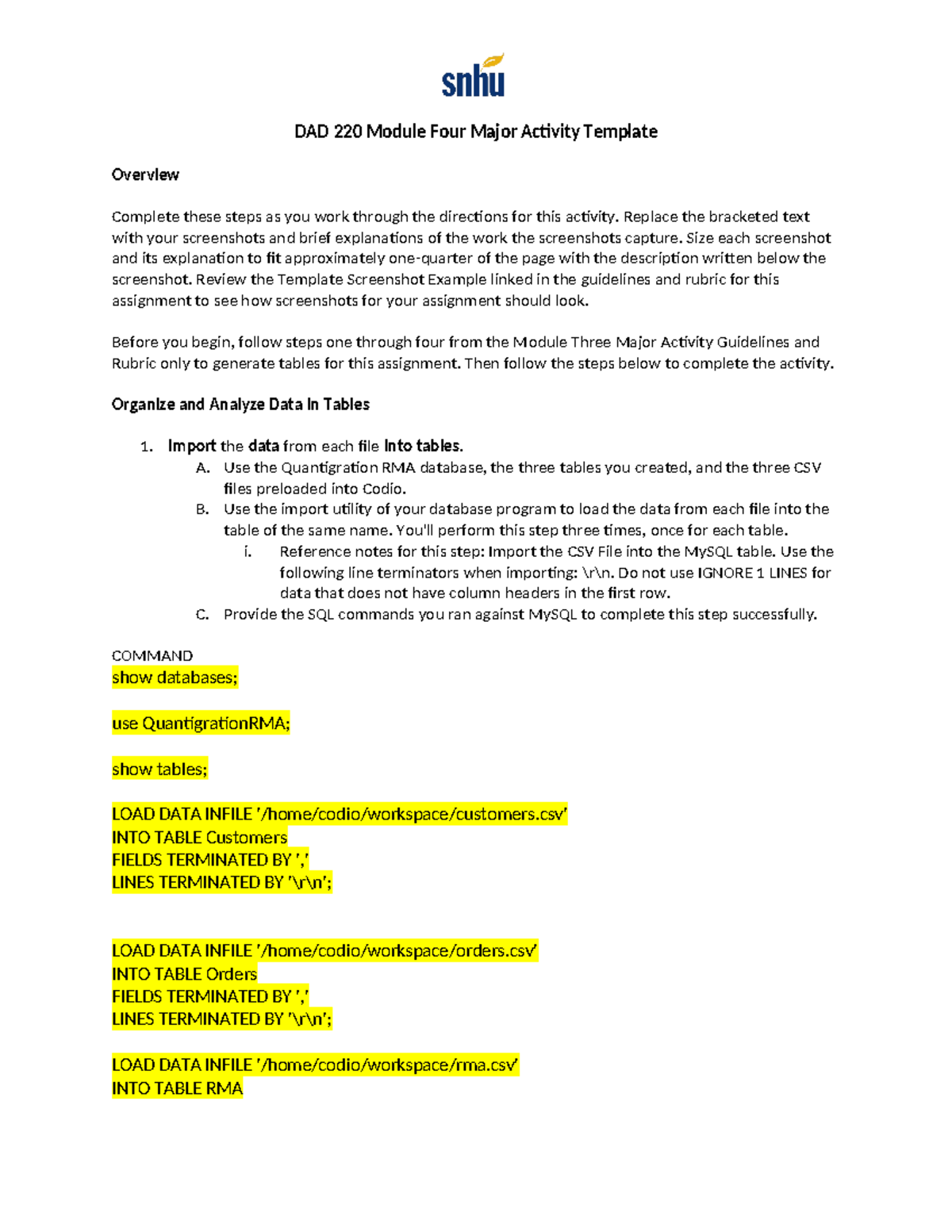 DAD 220 Module Four Major Activity - Replace the bracketed text with your screenshots and brief ...
