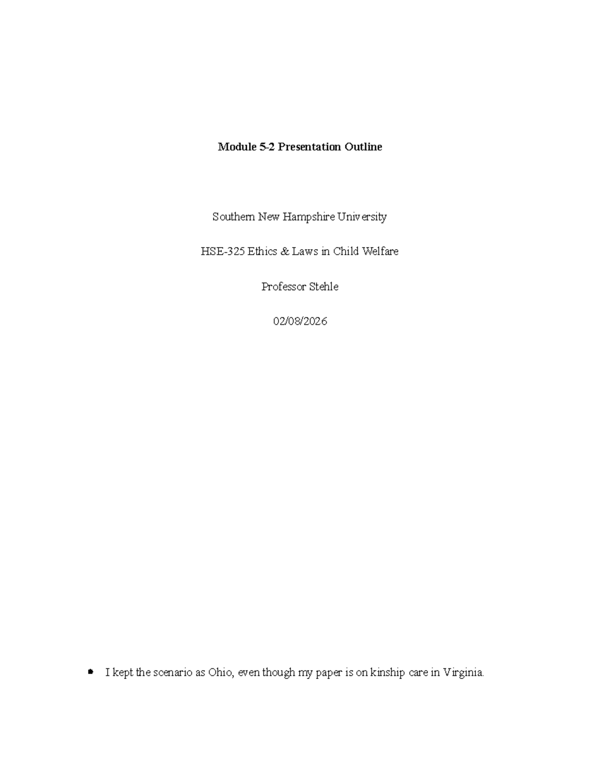 Module 5-2 Presentation Outline: Ethics in Child Welfare (SNHU) - Studocu