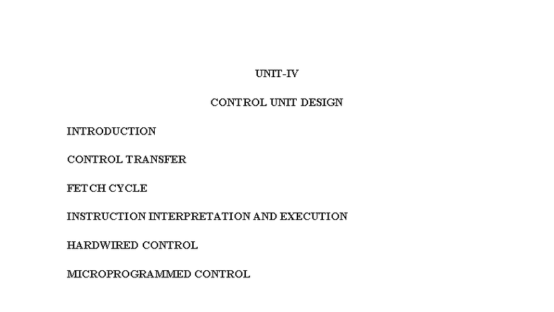 UNIT 4 - Control Unit Design: Fetch Cycle & Execution Overview - Studocu
