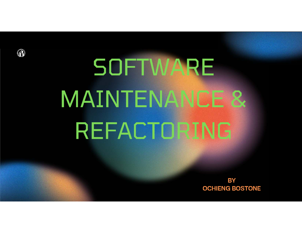Lecture NINE - SOFTWARE ENGINEERING NOTES - SOFTWARE MAINTENANCE ...