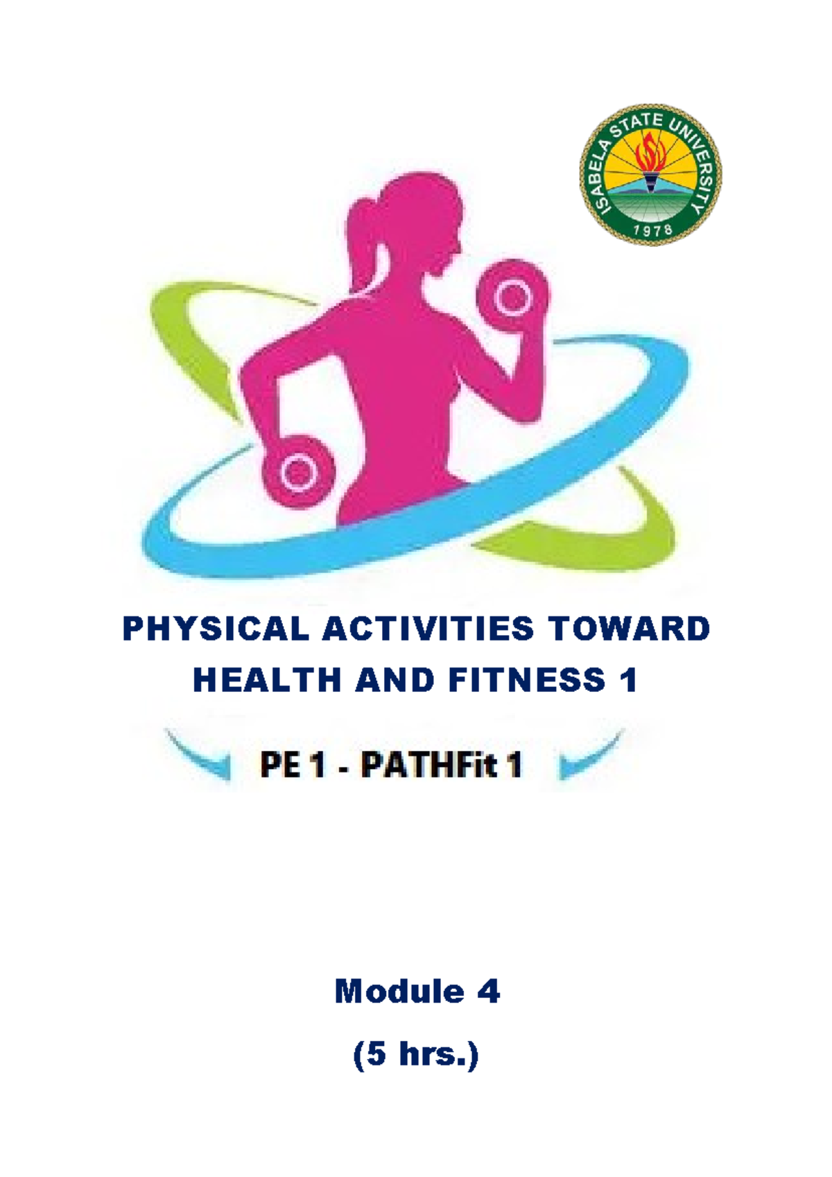 Module 4: Physical Activities Toward Health and Fitness 1 - Final Exam ...