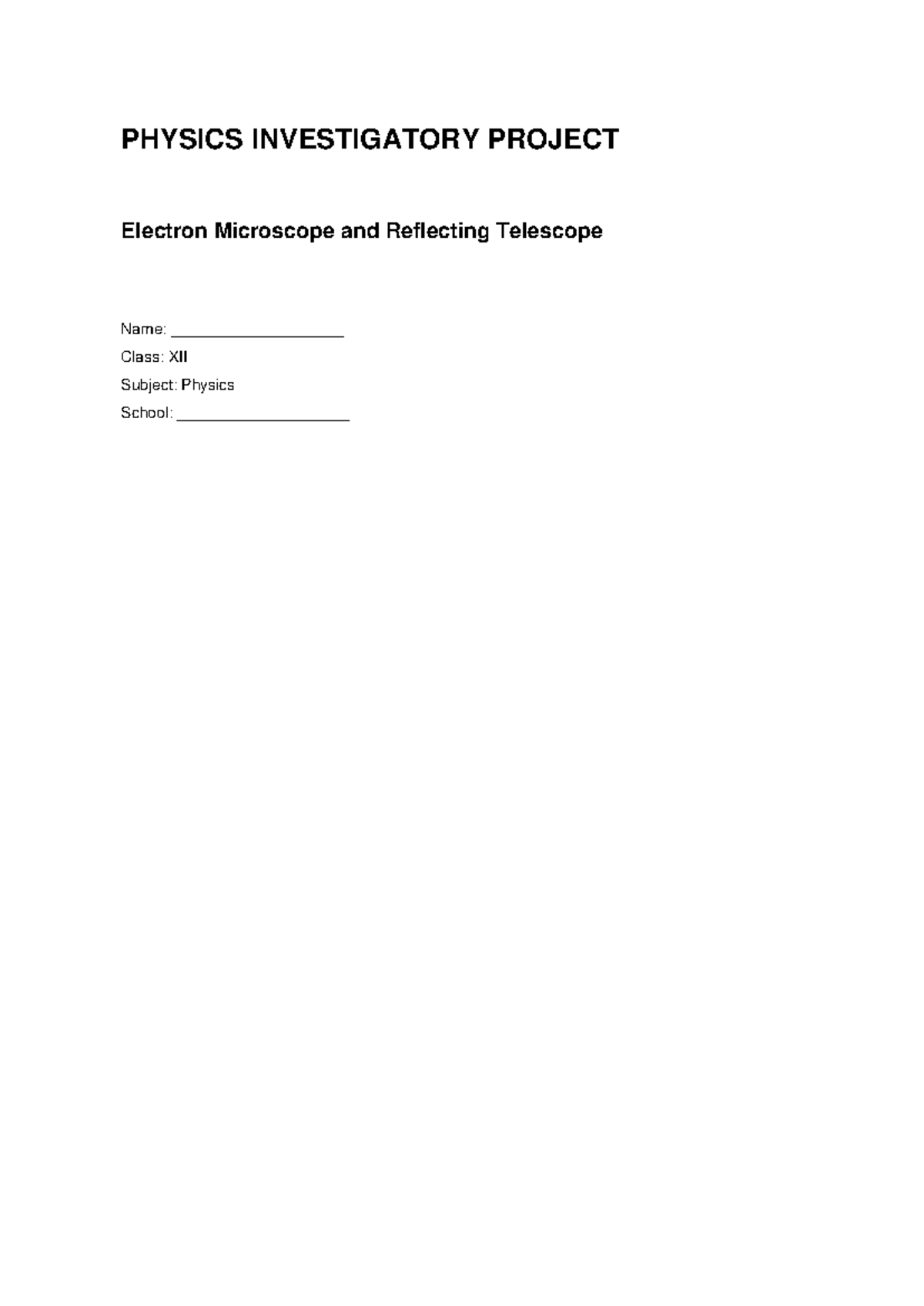 PHYSICS XII Investigatory Project: Electron Microscope & Reflecting ...