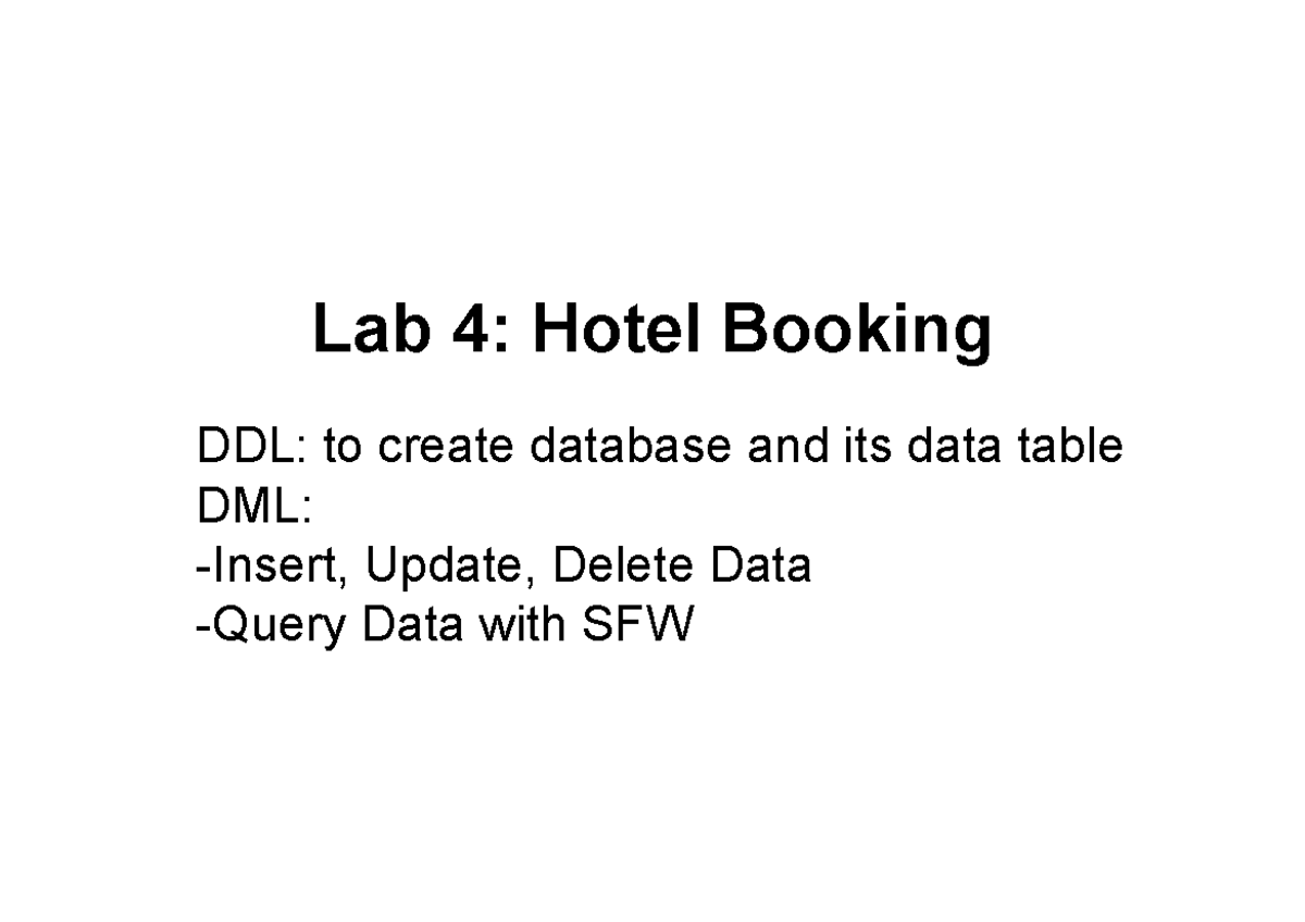 DBMS Lab4 Hotel Booking - Lab 4: Hotel Booking DDL: to create database and its data table DML ...