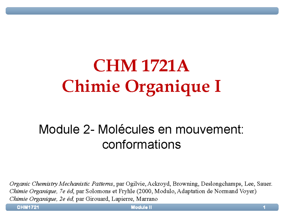 CHM 1721A Organic Chemistry I Module II: Conformations and Analysis ...