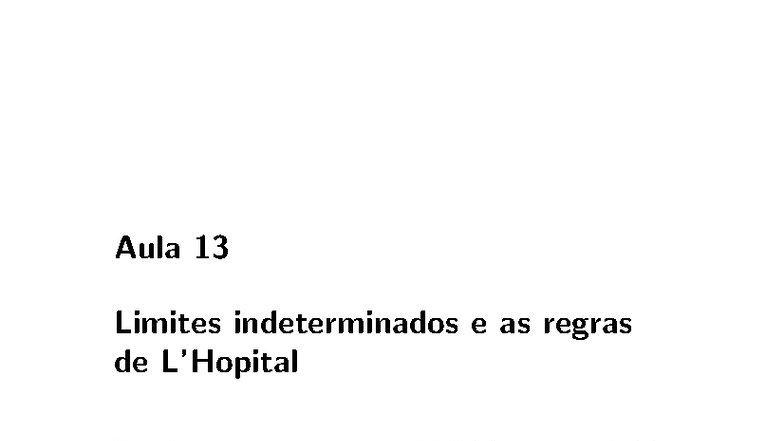 Cálculo 1 - Aula 13: Limites Indeterminados e Regras de Cálculo - Studocu