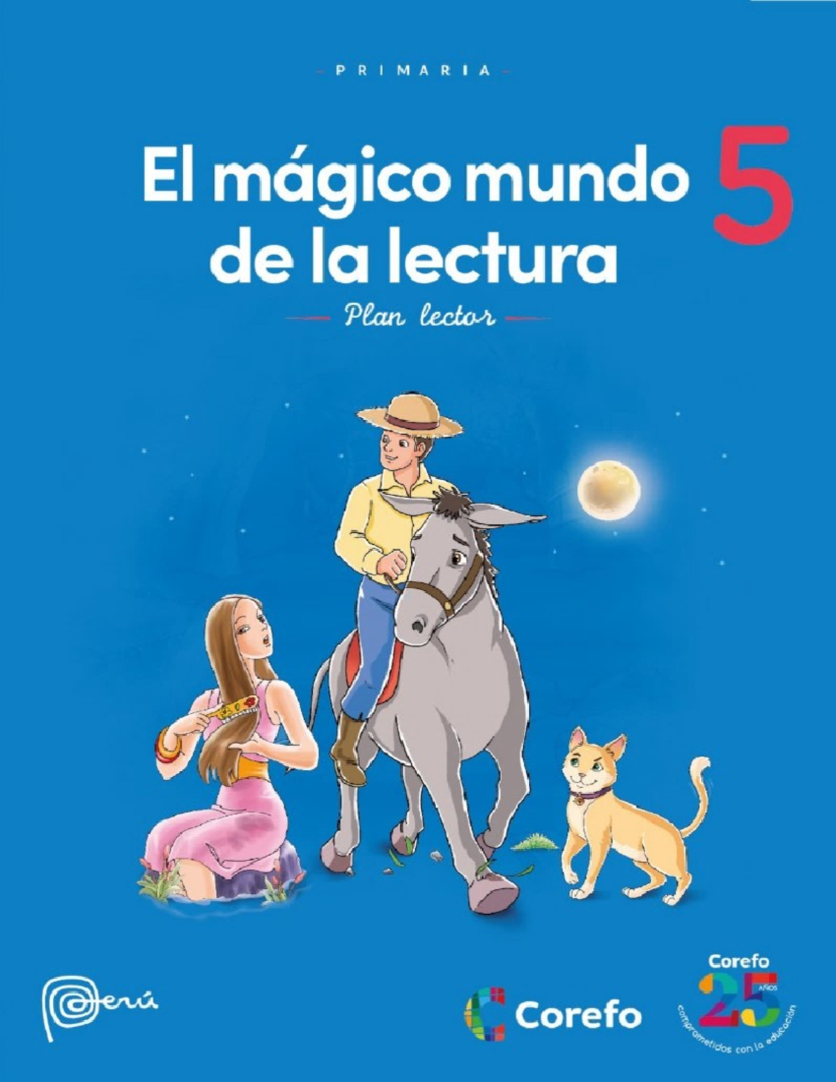 5 grado Plan Lector corefo-1-10 - PRIMARIA El mágico mundo 5 de la lectura Plan lector Corefo ...
