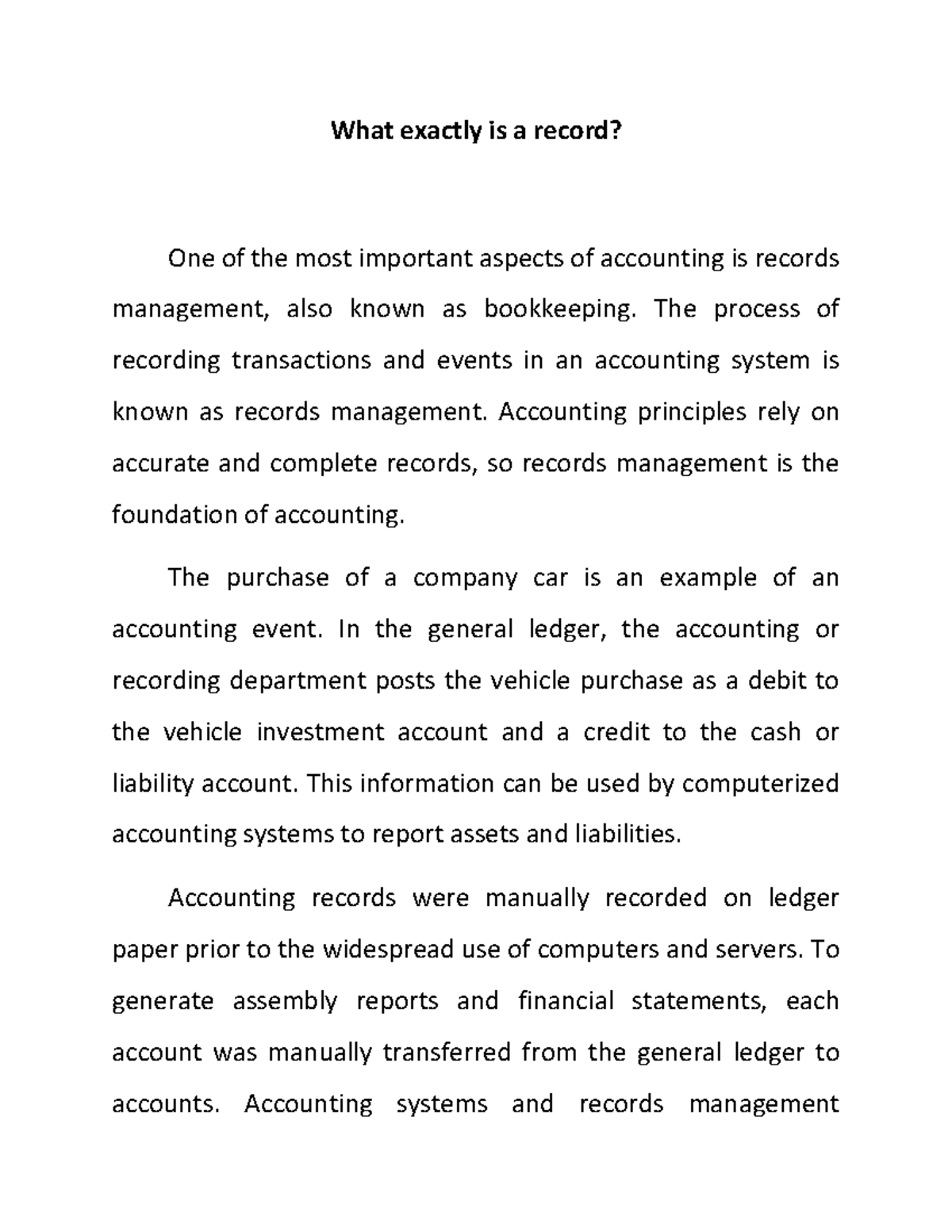 What exactly is a record - The process of recording transactions and ...
