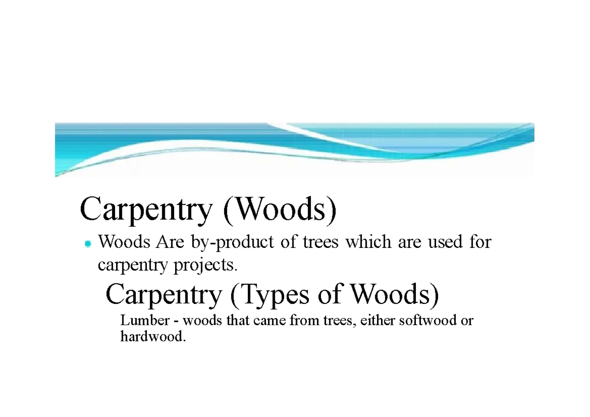 TLE 101: Comprehensive Guide to Carpentry - Woods & Techniques - Studocu
