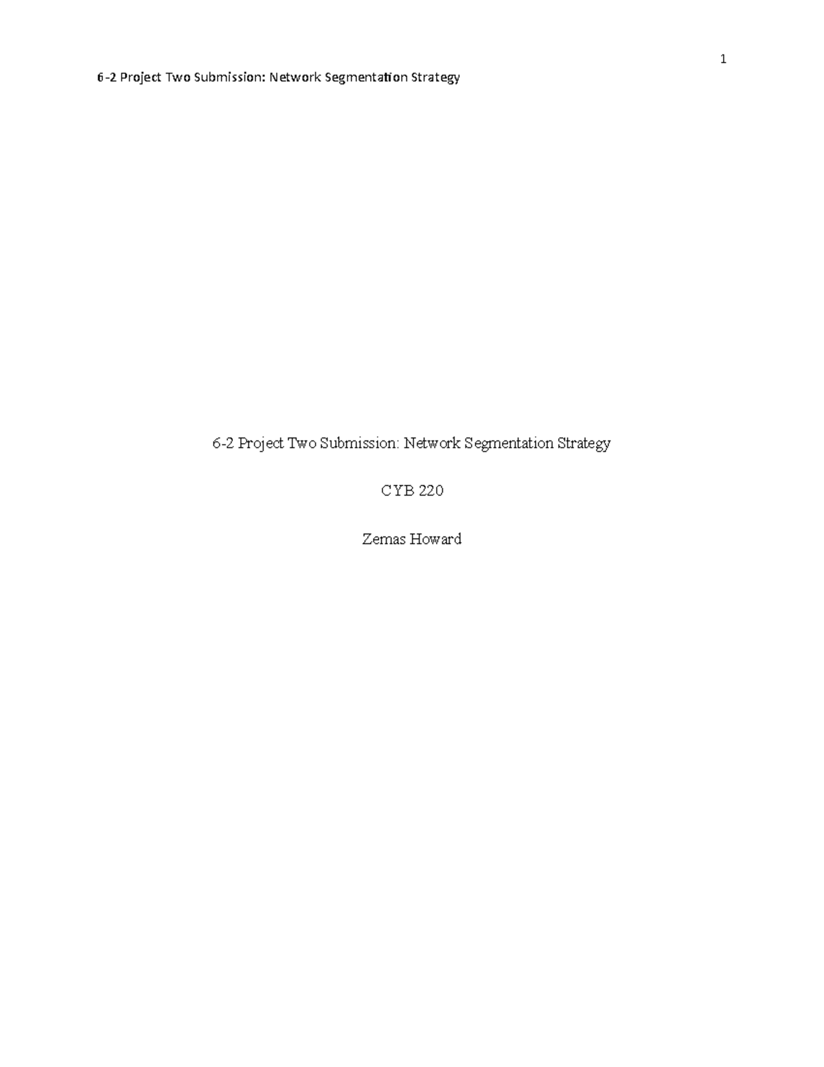 CYB 220 6-2 Project Two: Network Segmentation Strategy by Zemas Howard - Studocu