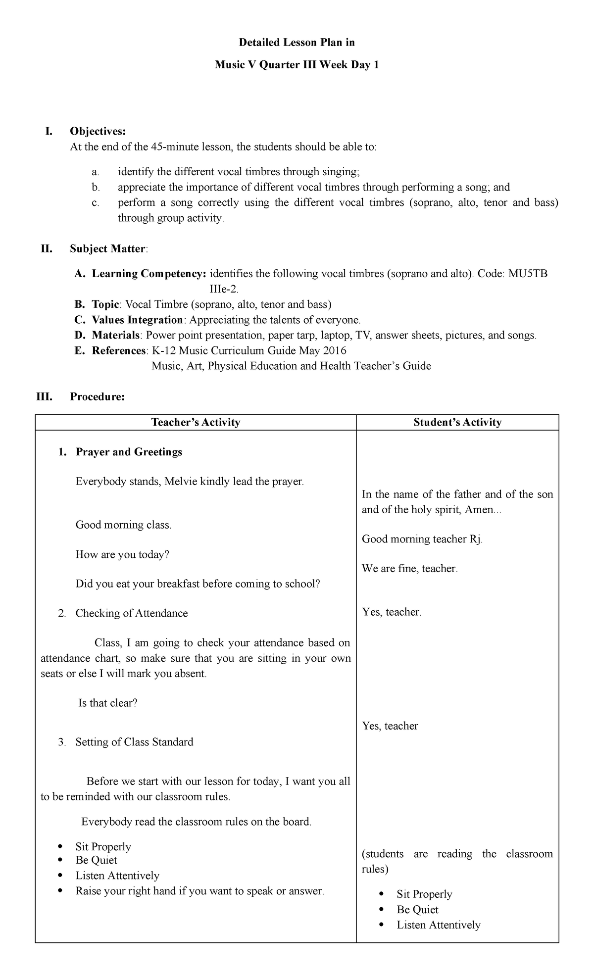 Detailed Lesson Plan in Music - Objectives: At the end of the 45-minute ...