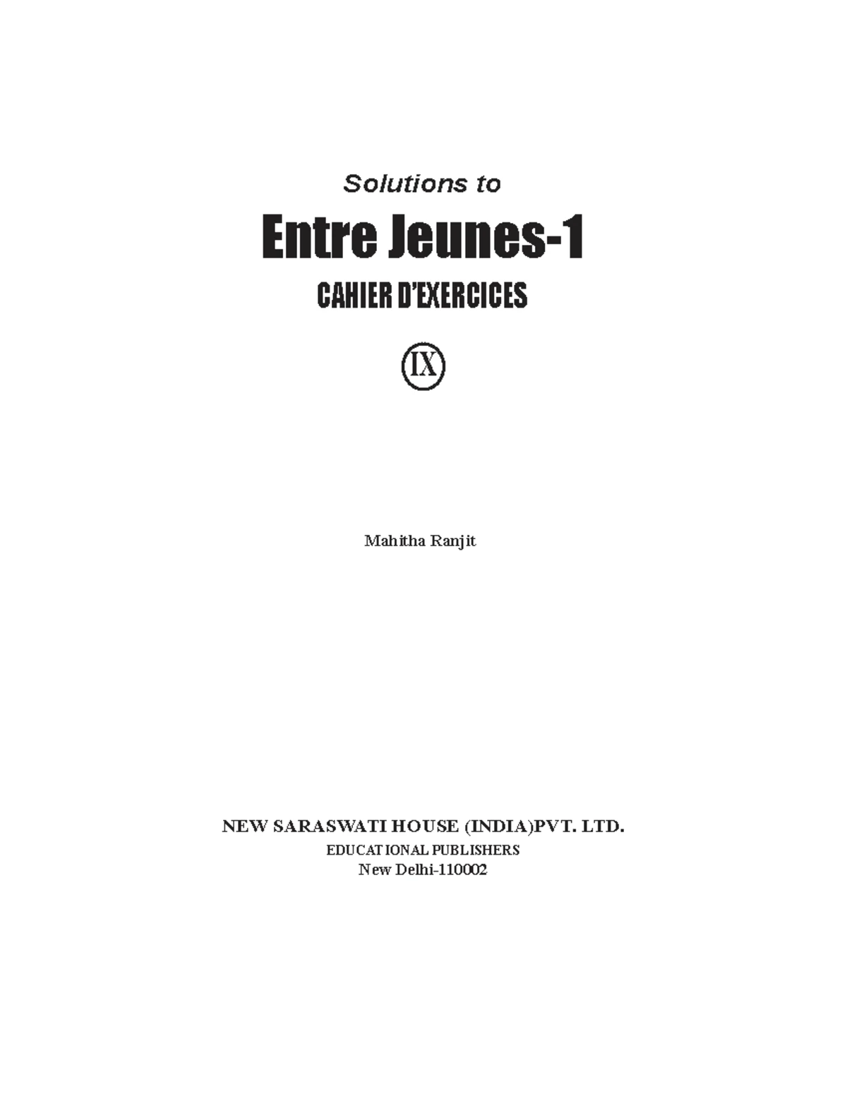 Solutions to Cahier: French Workbook for Class 10 (Final Exam) - Studocu