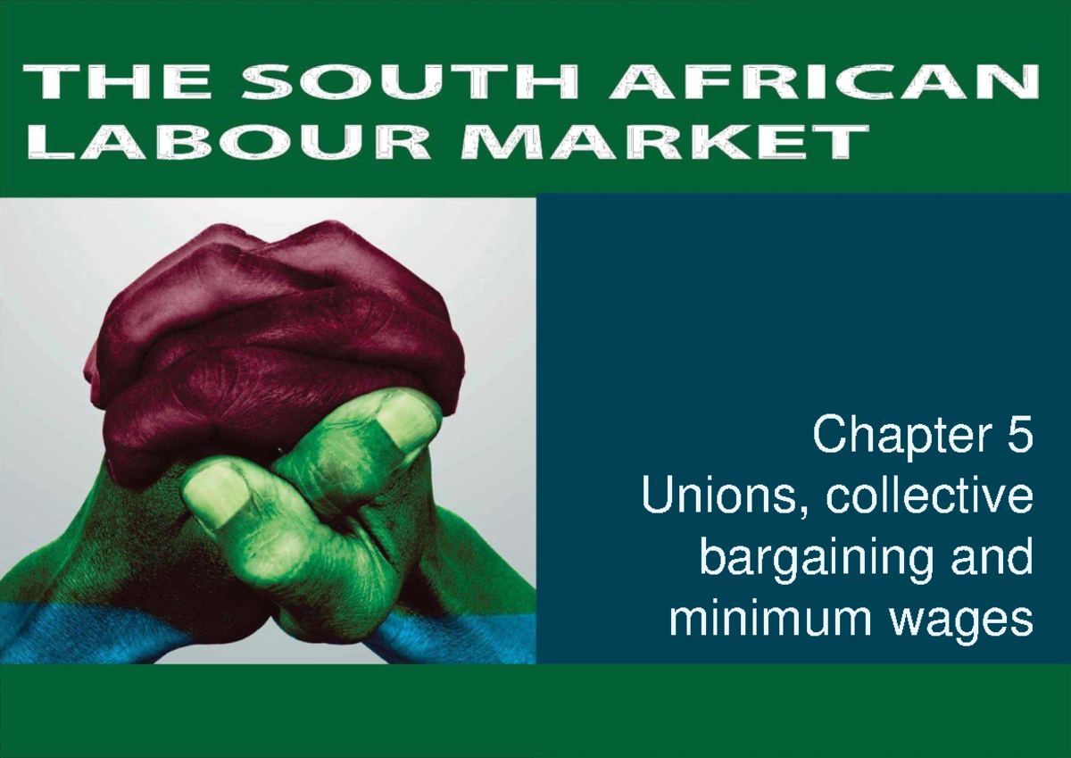 ECS2604 Chapter 5 - Unions & Collective Bargaining Notes - Studocu