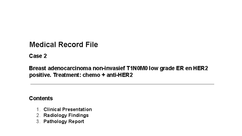 Medical Record File - Case 2: Breast Adenocarcinoma T1N0M0 - Studeersnel