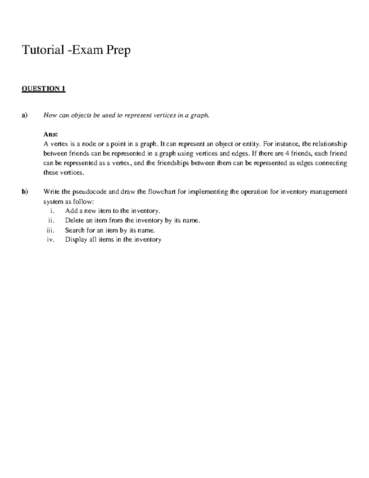 Tutorial-DSA-practice - Tutorial - Exam Prep QUESTION 1 a) How can ...