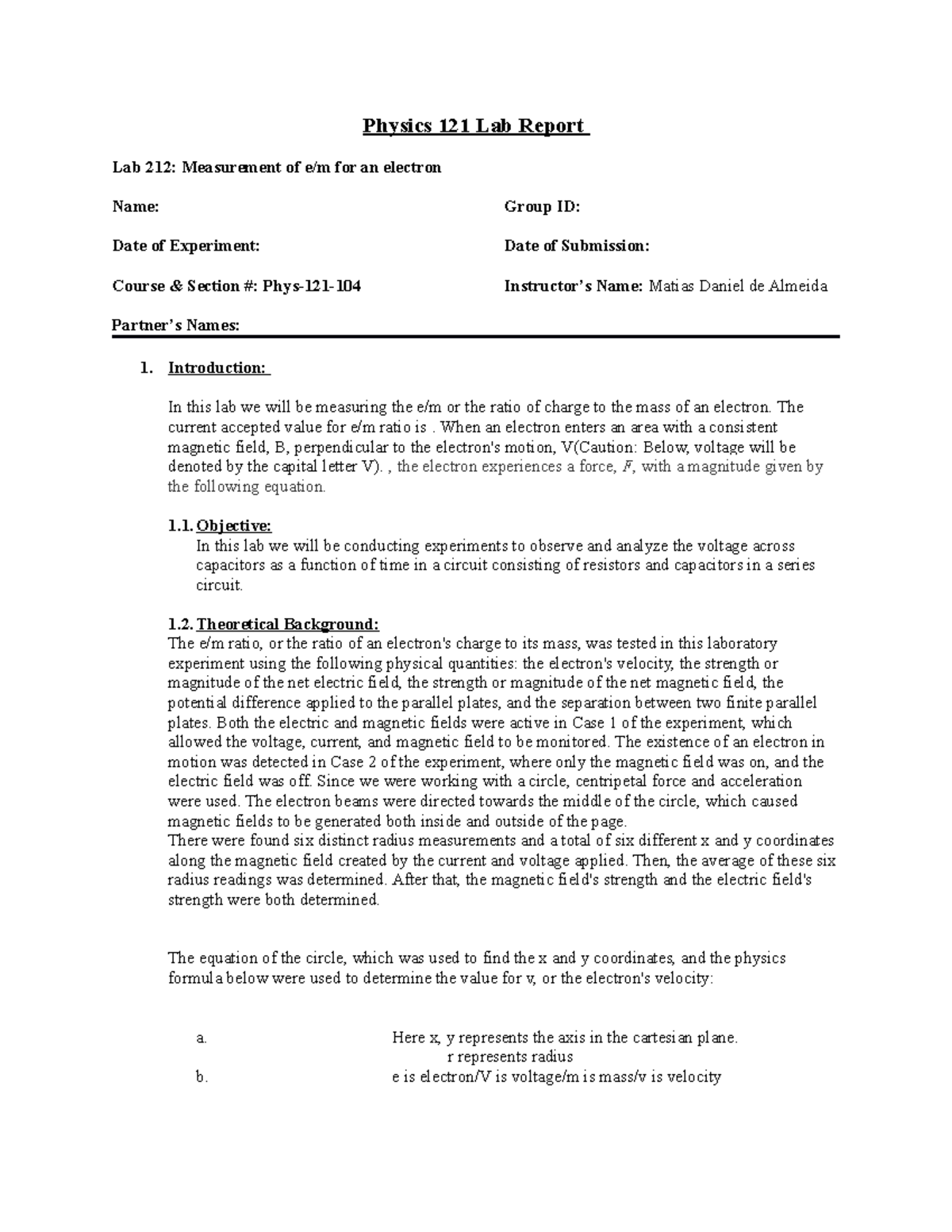 Lab 212 Measurement of e-m for an electron - Physics 121 Lab Report Lab 212: Measurement of e/m ...