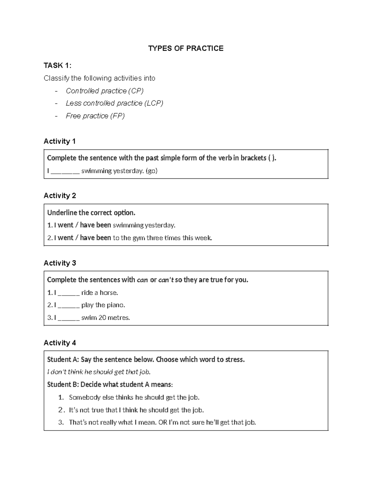 Types OF Practice(2) - TYPES OF PRACTICE TASK 1: Classify the following ...