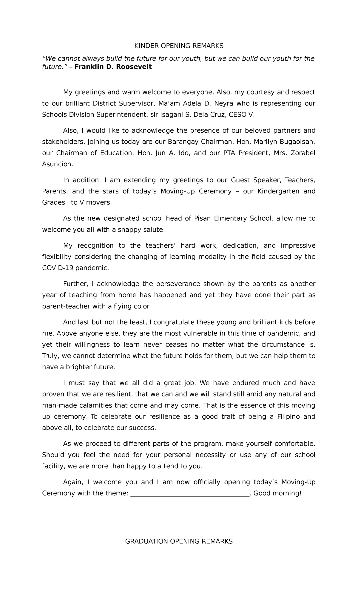 Kinder Opening Remarks - KINDER OPENING REMARKS “We cannot always build ...