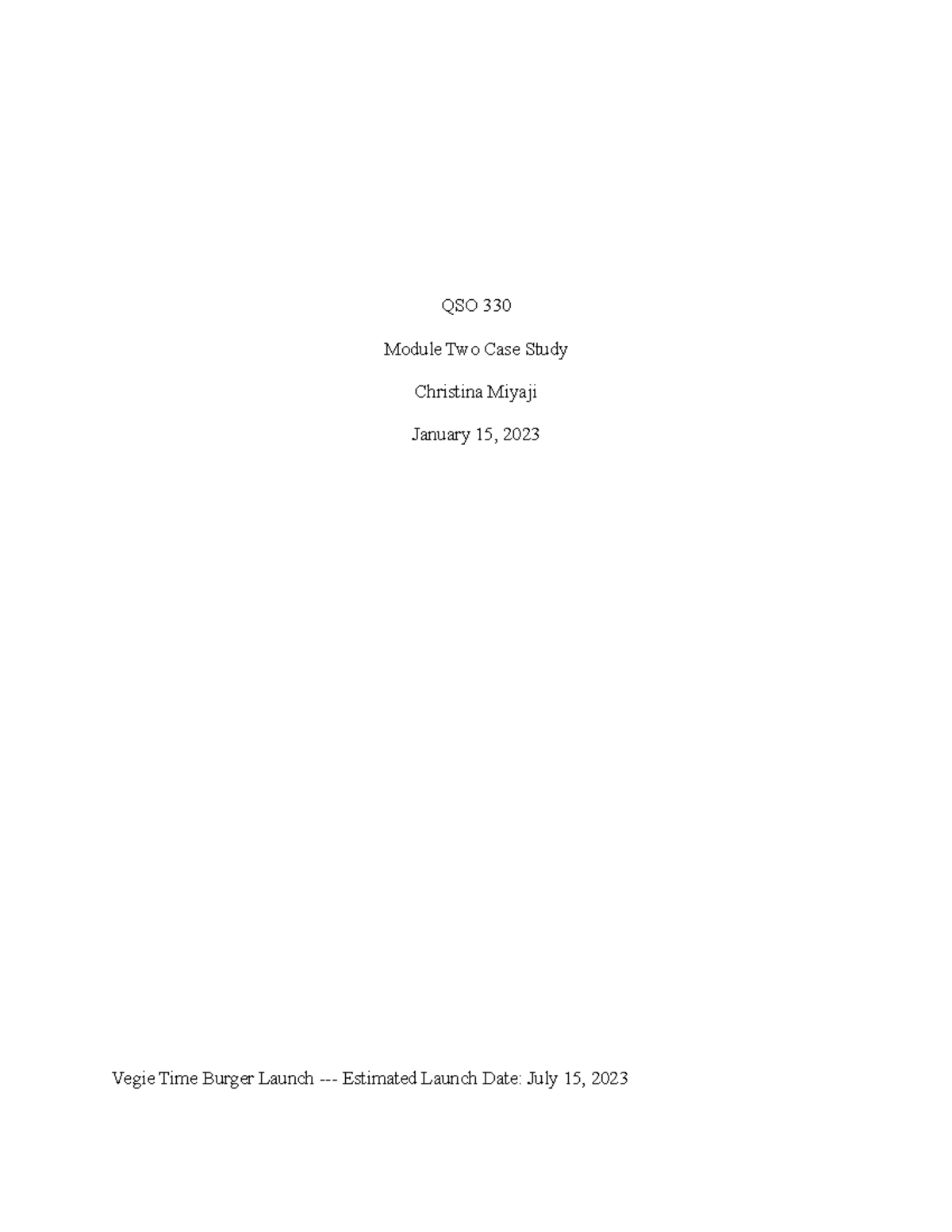 QSO 330 Module 2 Case Study: Launching the Vegie Time Burger - Studocu