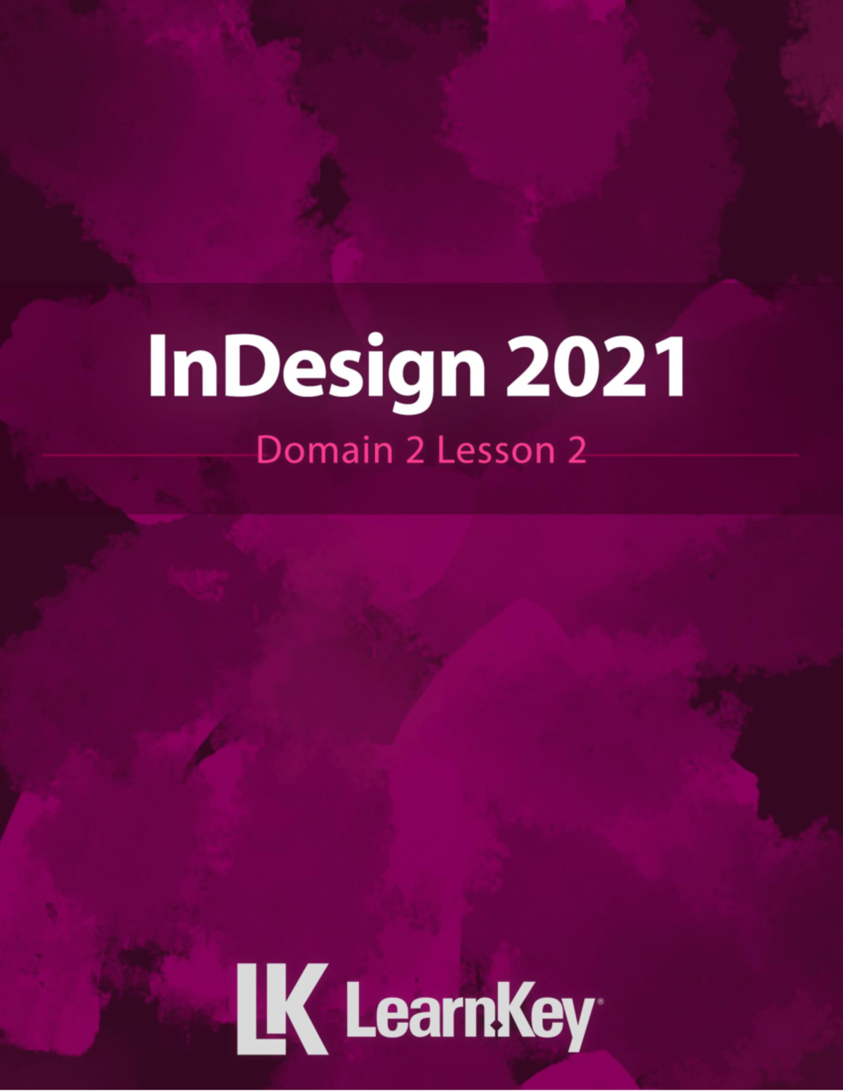 Gmetrix Domain 2 Lesson 2 InDesign Projects Overview and Guide - Studocu