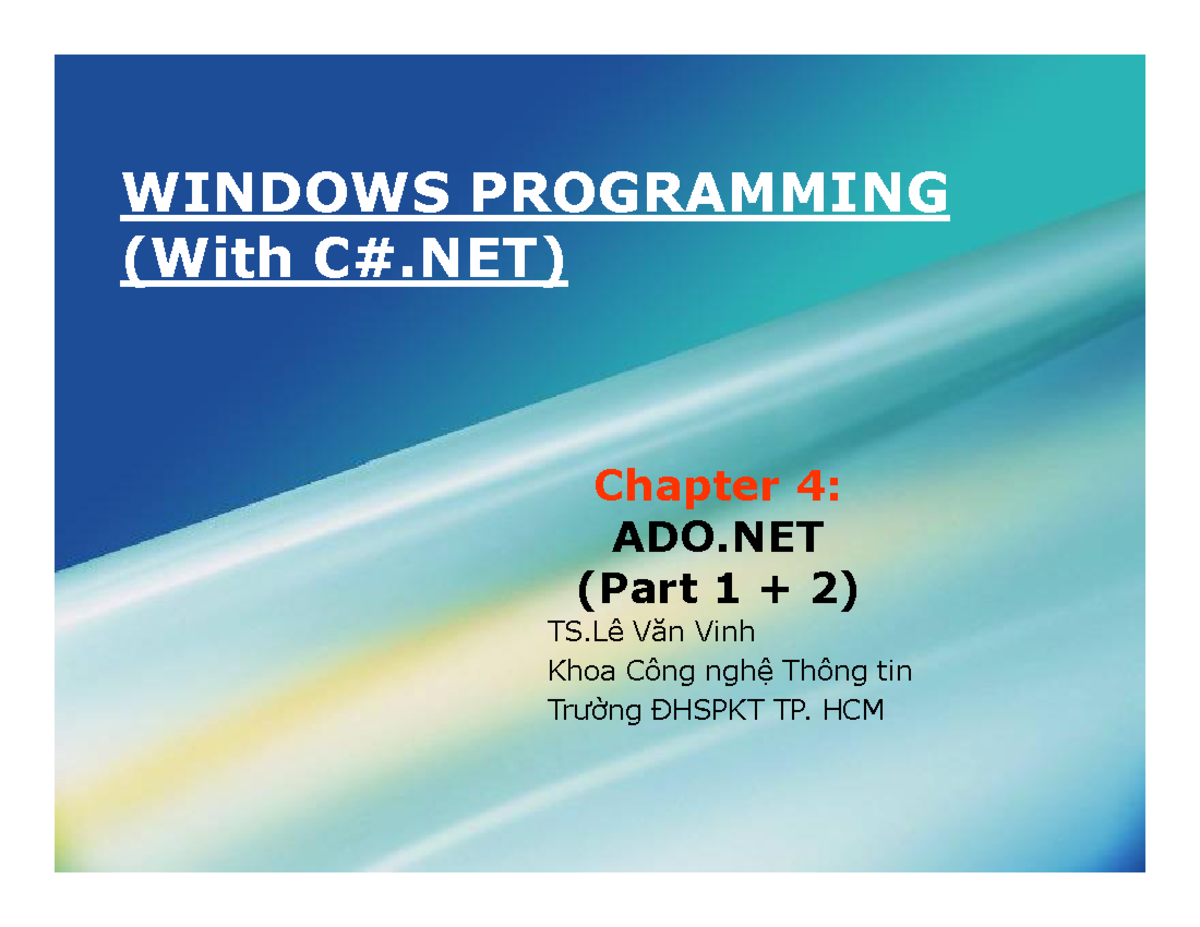 WINDOWS PROGRAMMING: Chapter 4 - ADO.NET Overview and Concepts - Studocu