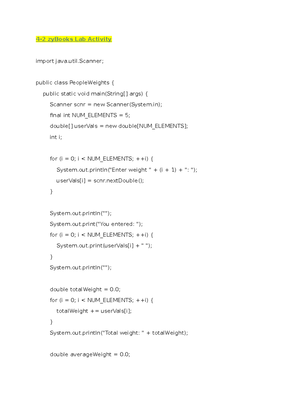 Java Code on Weight - 4-2 zyBooks Lab Activity import java.util; public ...