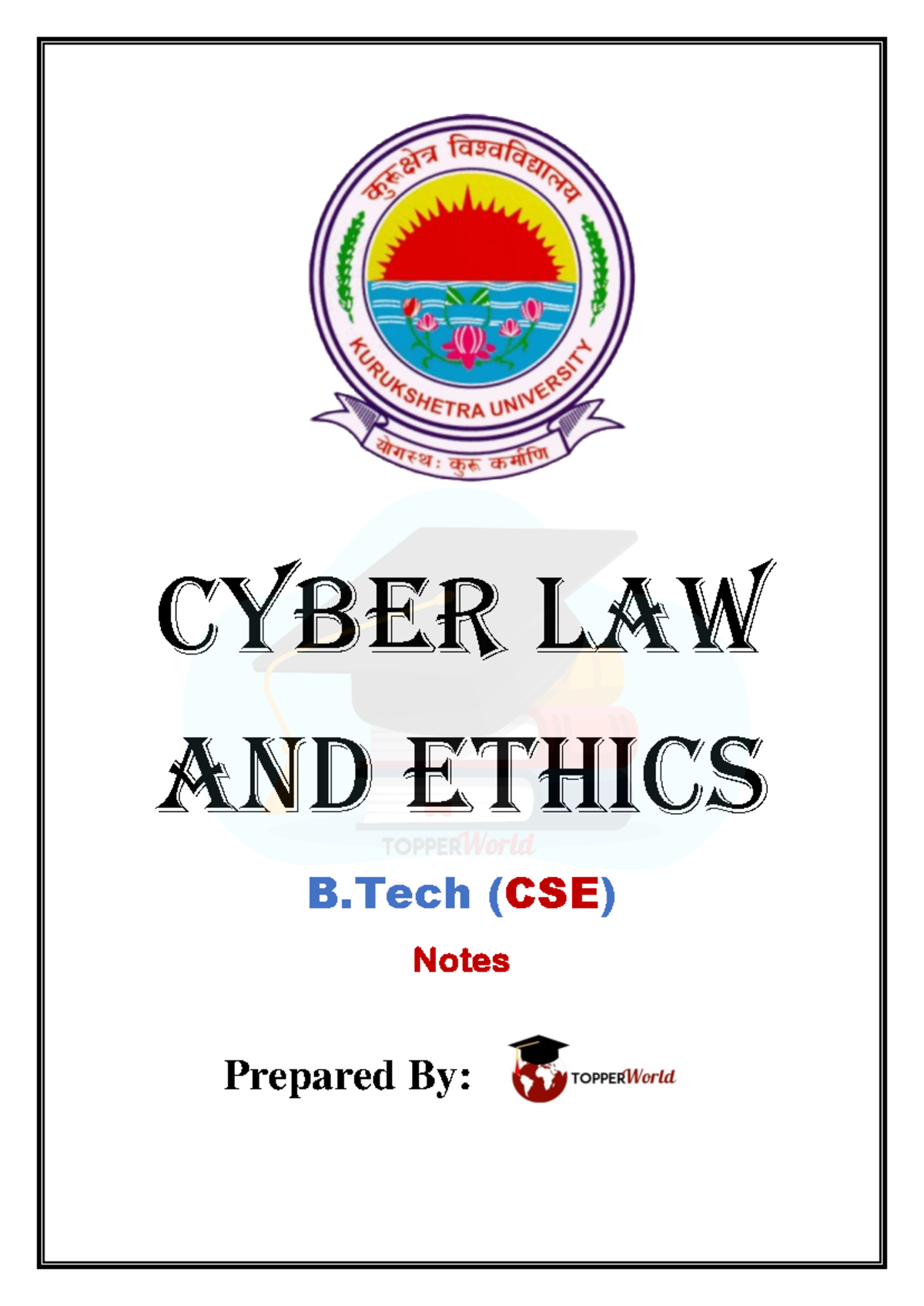 B.Tech (CSE) Cyber Law & Ethics Lecture Notes: Overview of Key Concepts ...