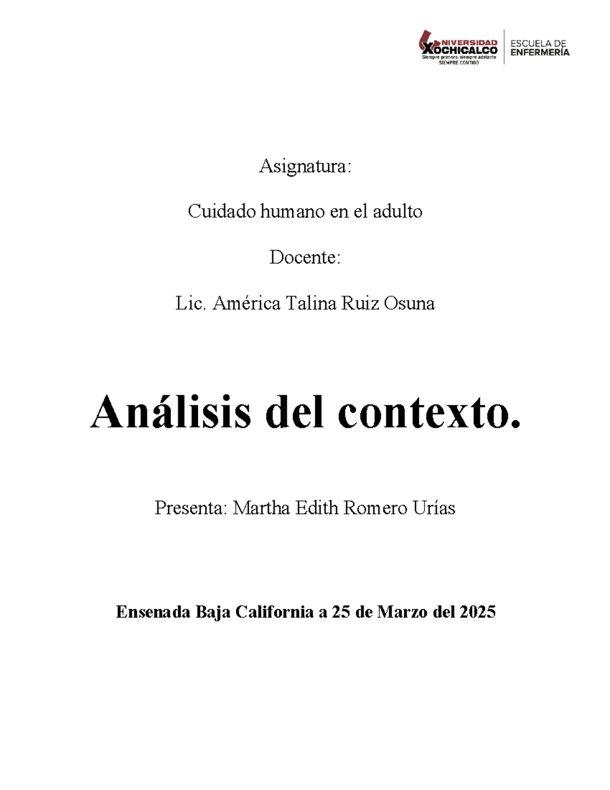 Análisis del contexto - Asignatura: Cuidado humano en el adulto Docente ...