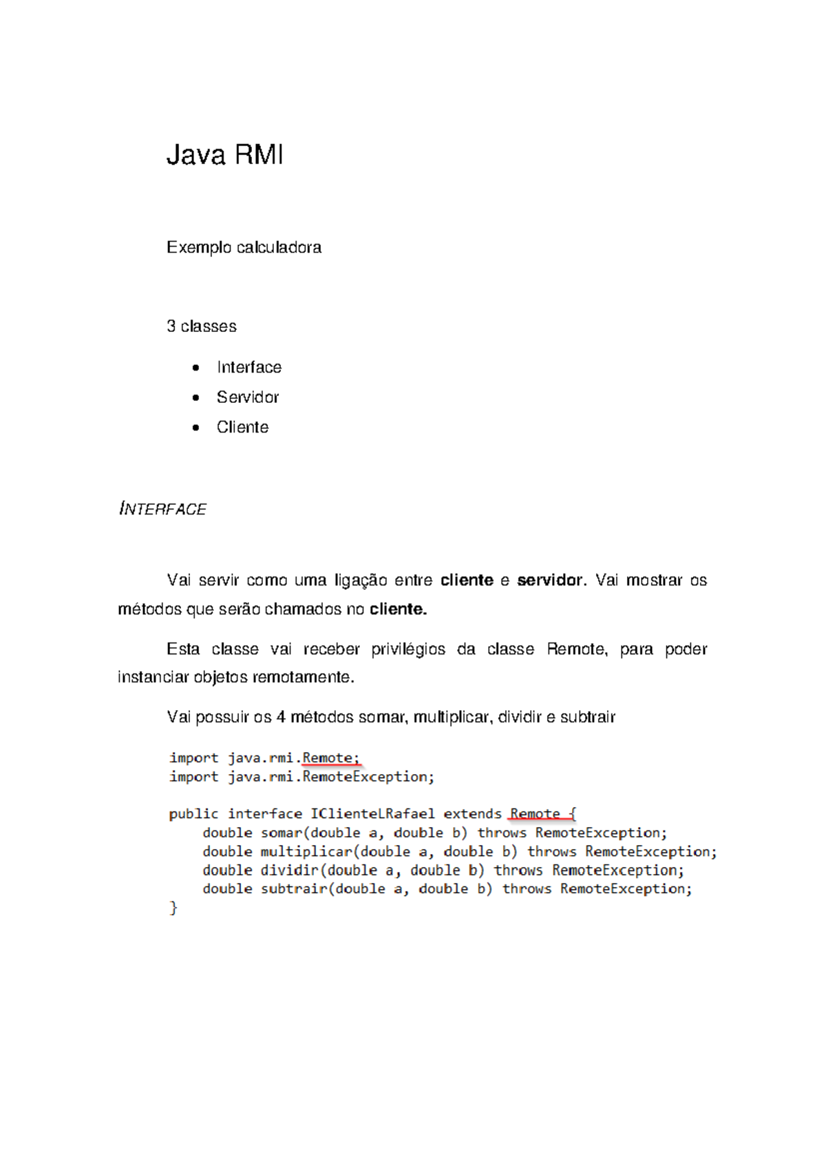 Java RMI: Funcionamento da calculadora com 3 classes e resumo - Studocu