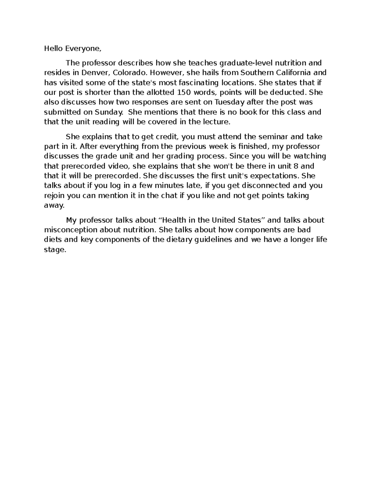 Senimar Unit One - N/A - Hello Everyone, The professor describes how ...