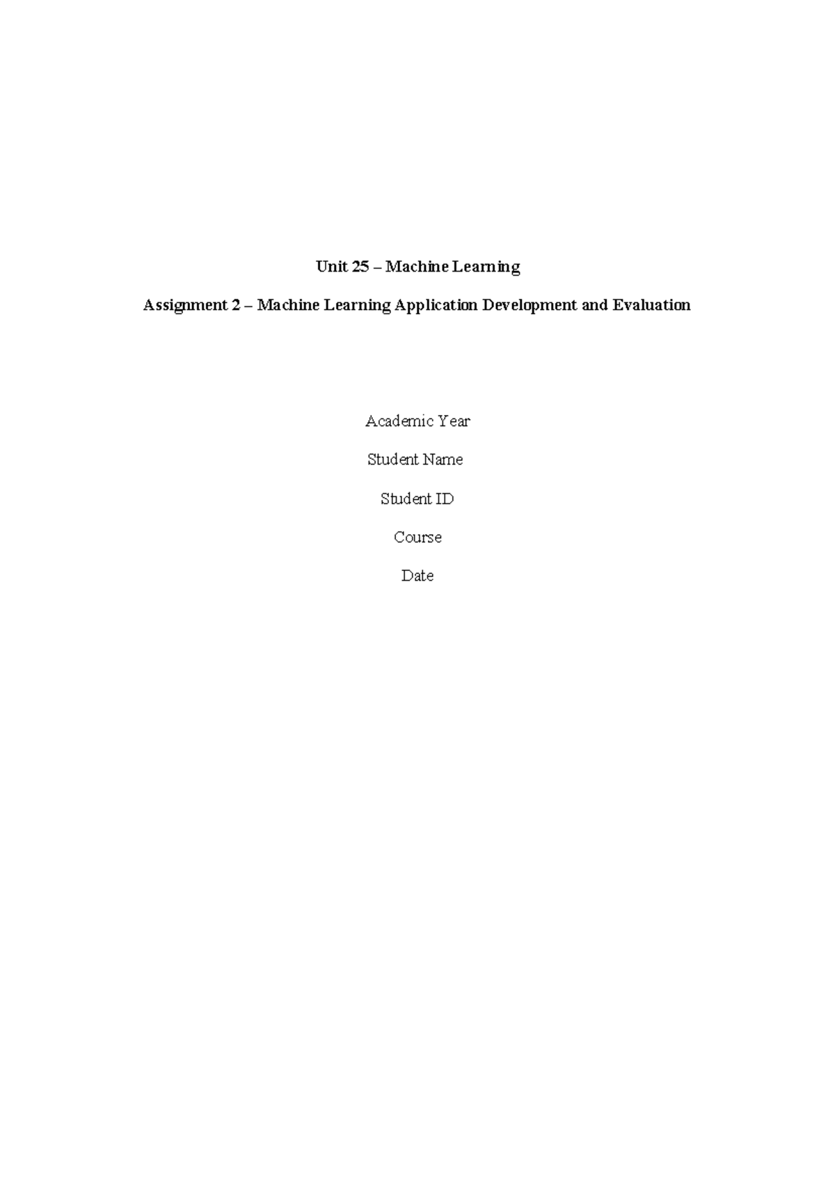 Unit 25 – Machine Learning Assignment 2: ACMEbot Development ...