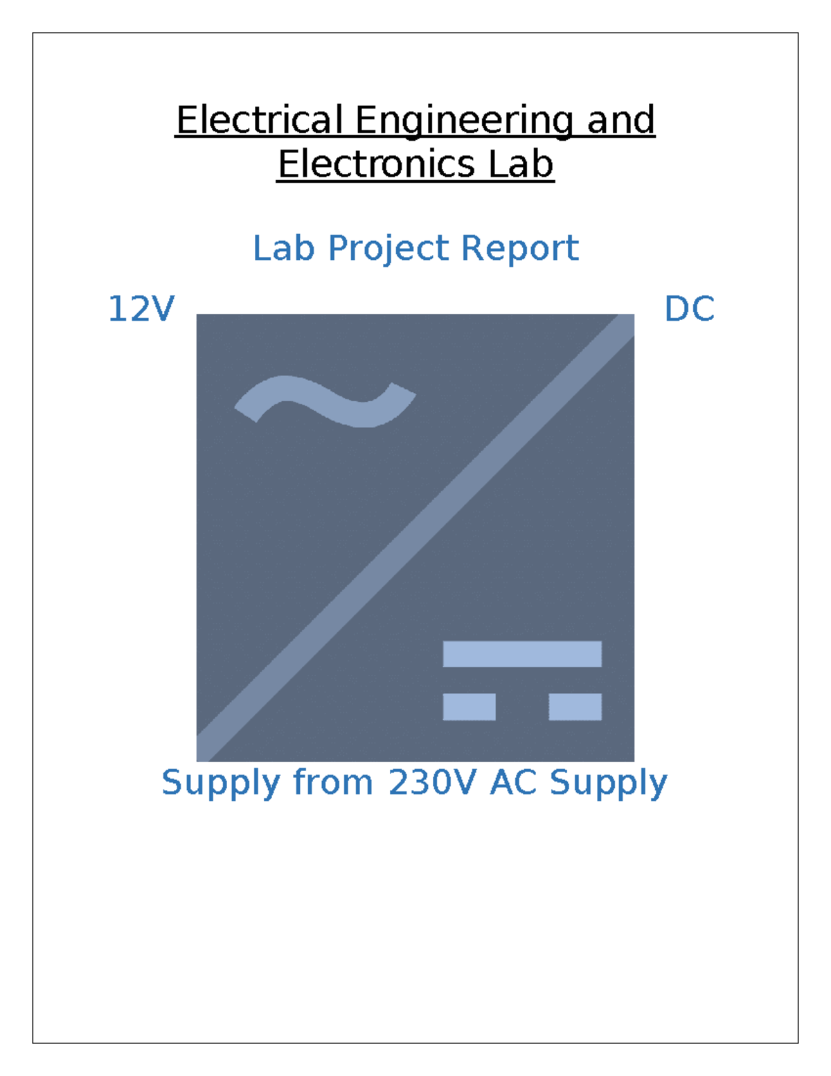 EEE Lab OEL - 12V DC Supply from 230V AC Project Report - Studocu