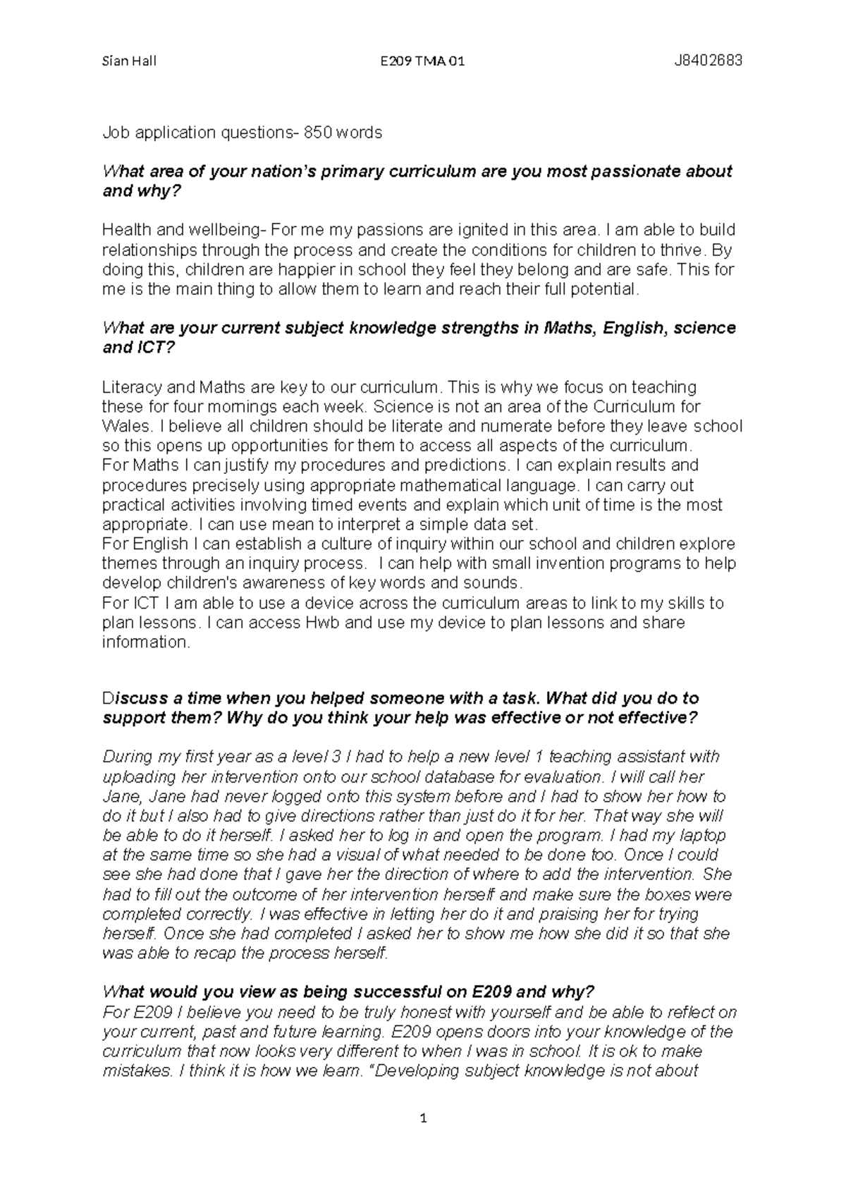TMA01 E209 - n/a - Job application questions- 850 words What area of ...