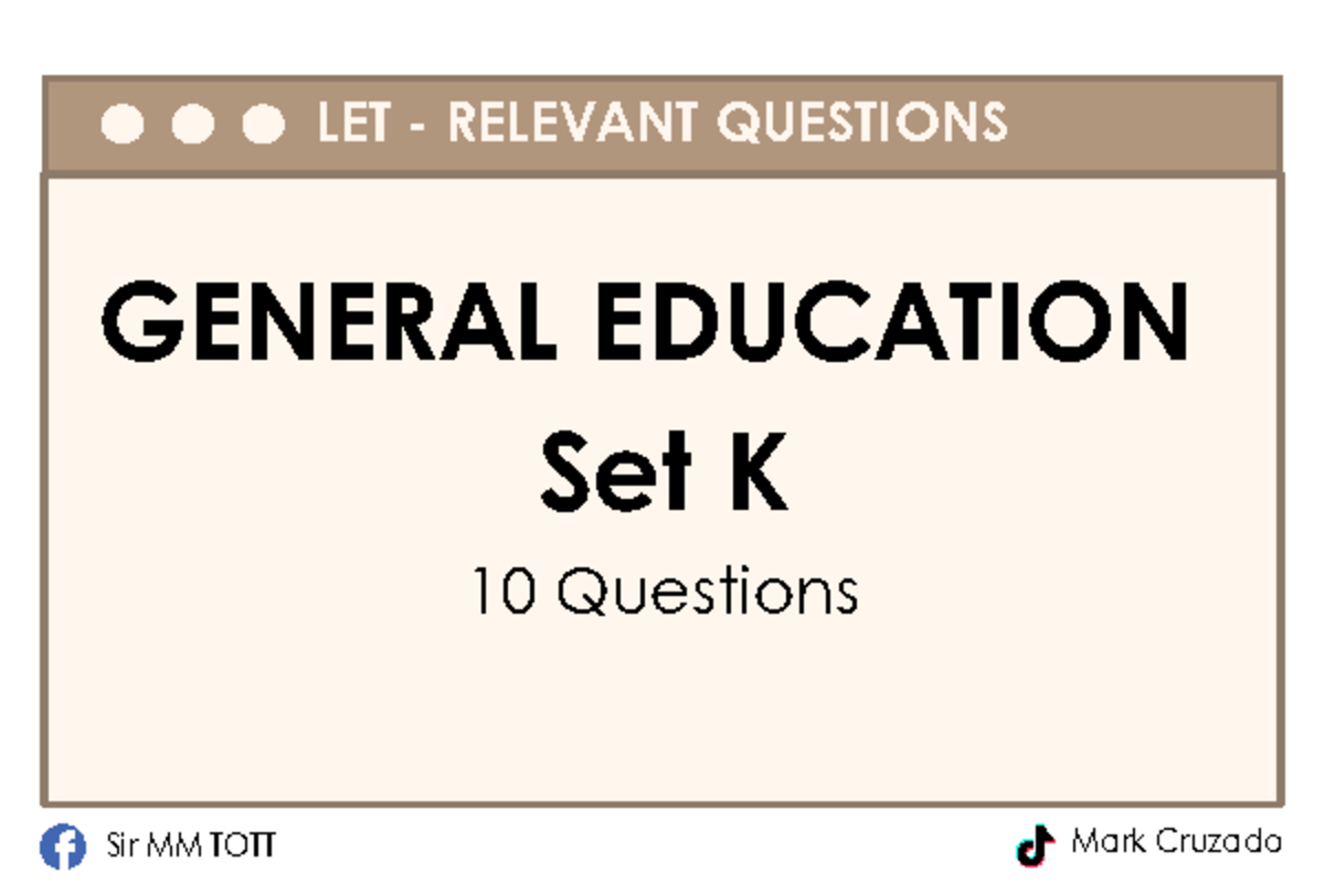 LET Gen Ed Set K Flashcards: Relevant Questions & Answers - Studocu