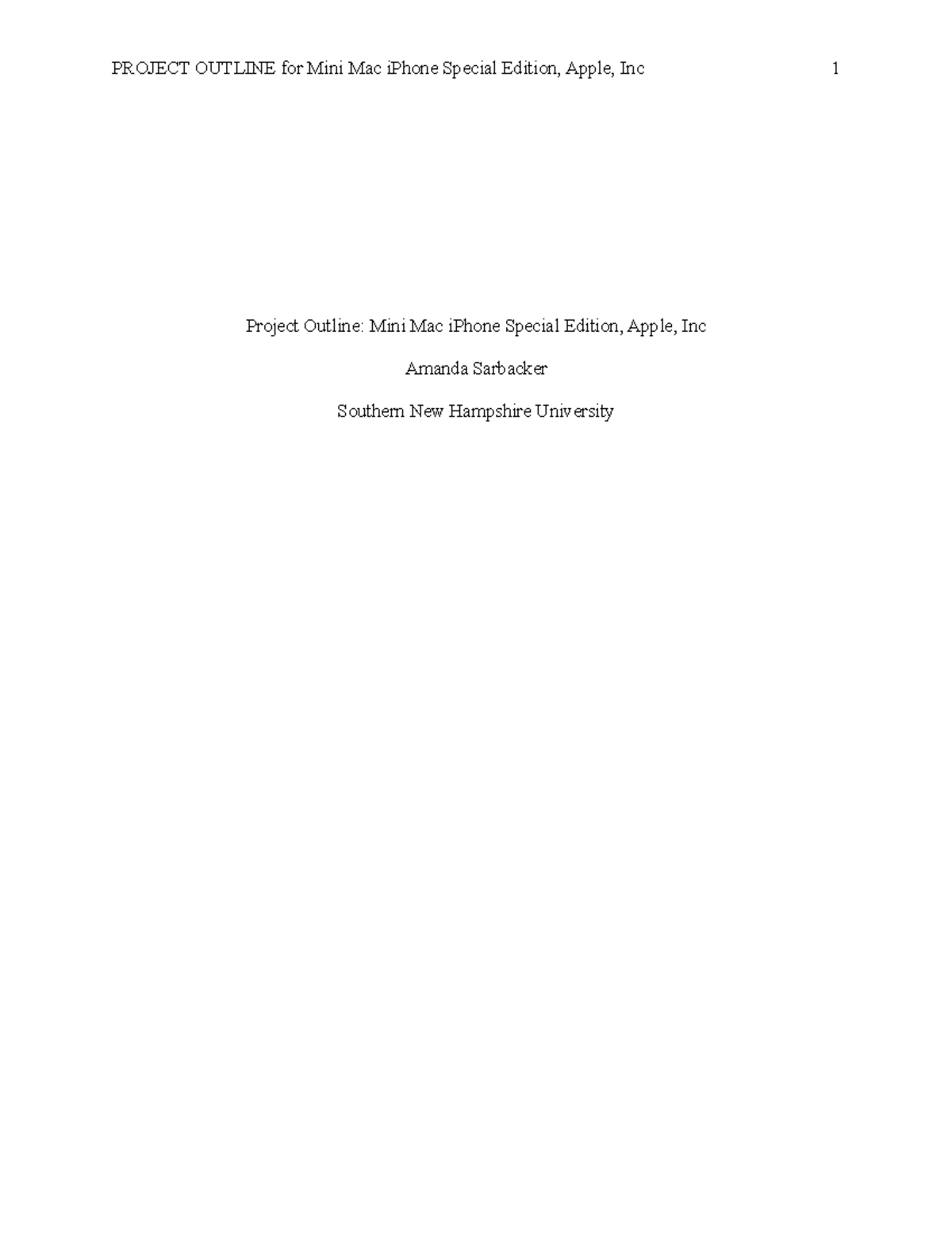 BUS 400 Module Two Assignment A: Project Outline for Mini Max iPhone ...