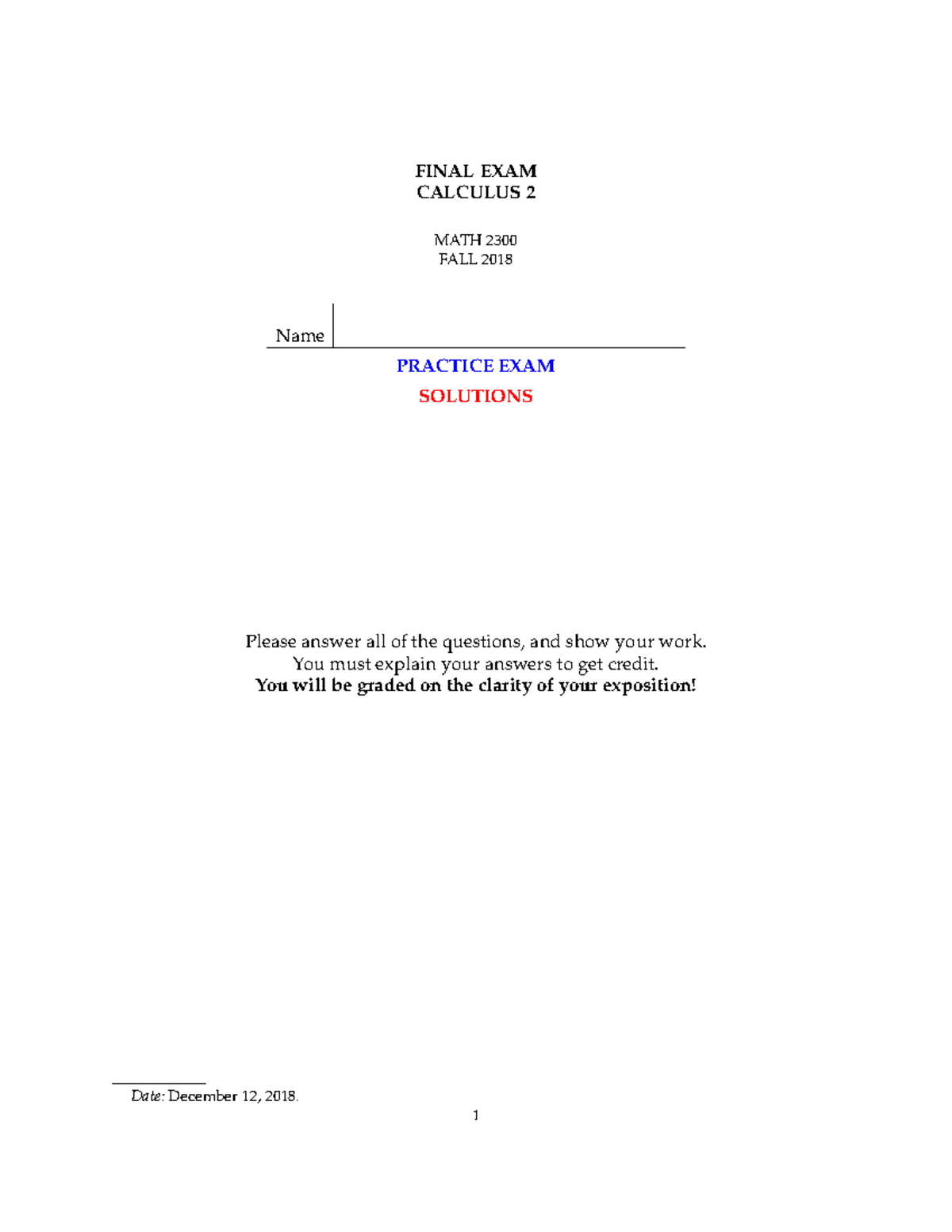 FINAL EXAM PRACTICE SOLUTIONS MATH 2300 CALCULUS II FALL 2018 - Studocu