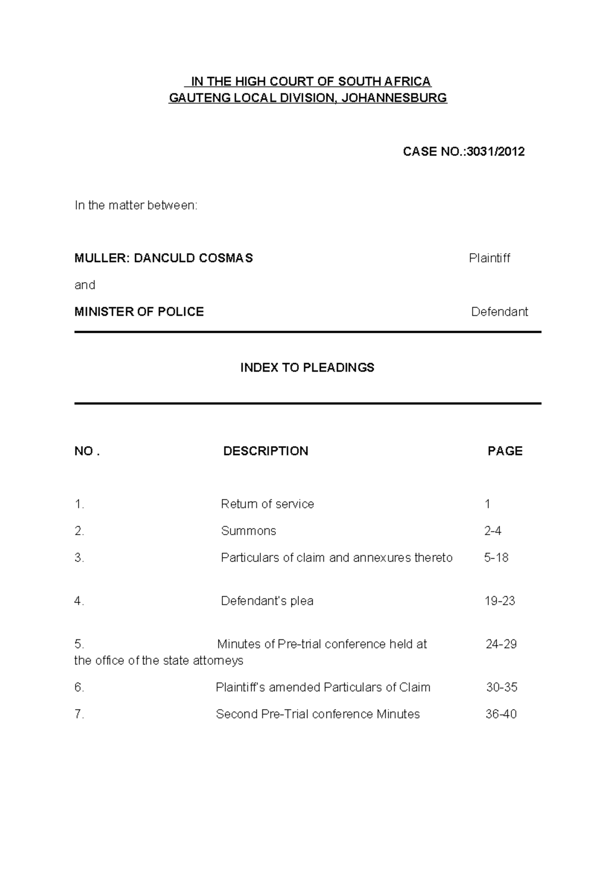 Pleadings Bundle - Muller v Minister of Police, Case No. 3031/14 - Studocu