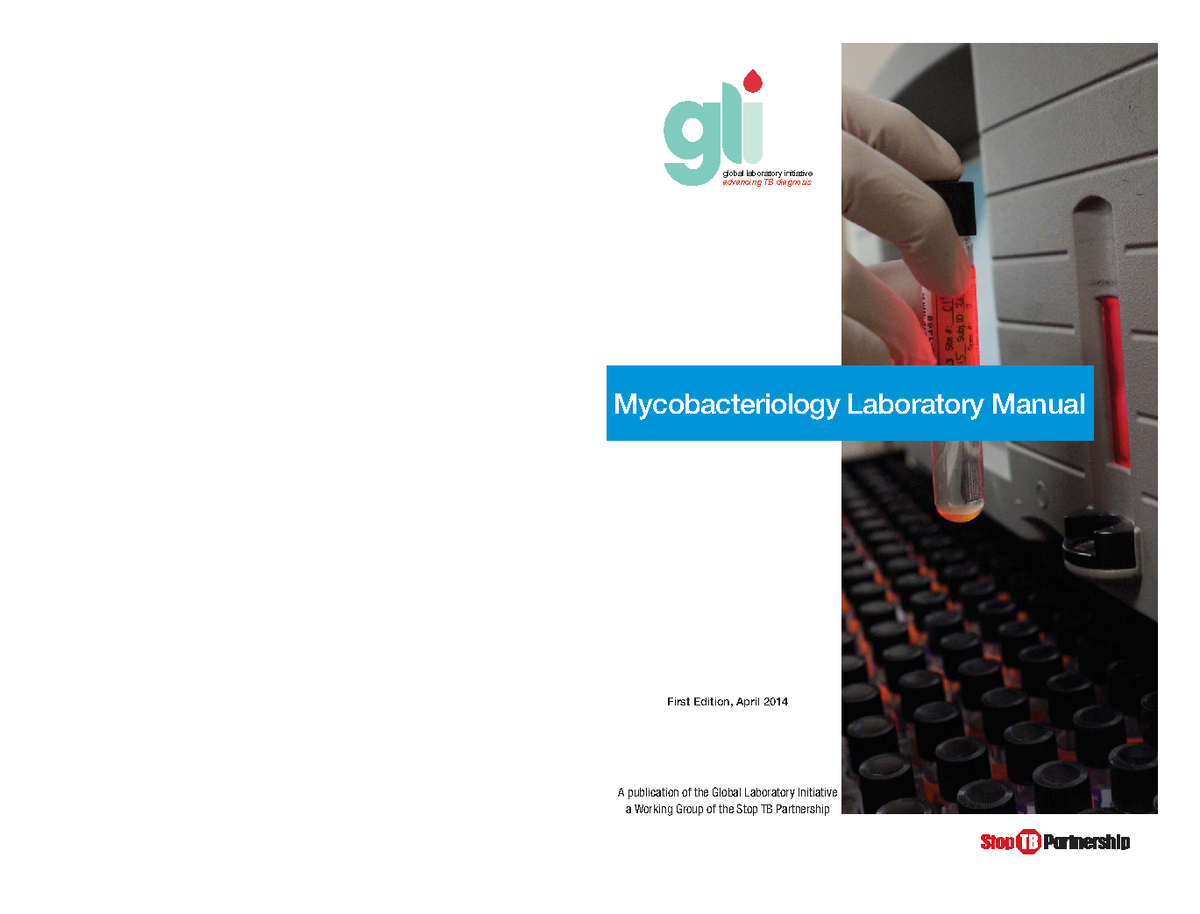 Mycobacteriology Laboratory Manual: Global Initiative for TB Diagnosis ...