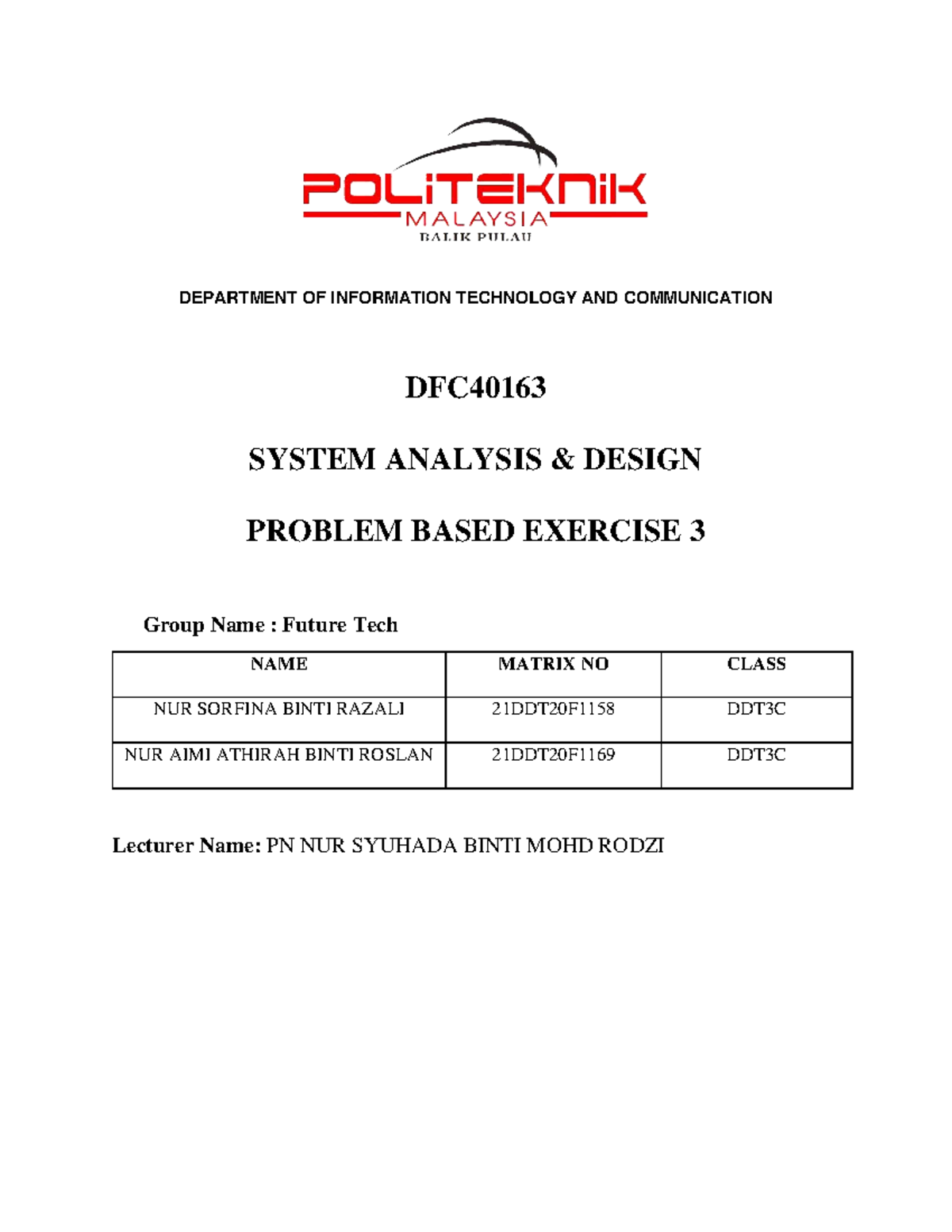 DFC40163 System Analysis Design PBE3 Report - Future Tech Group - Studocu