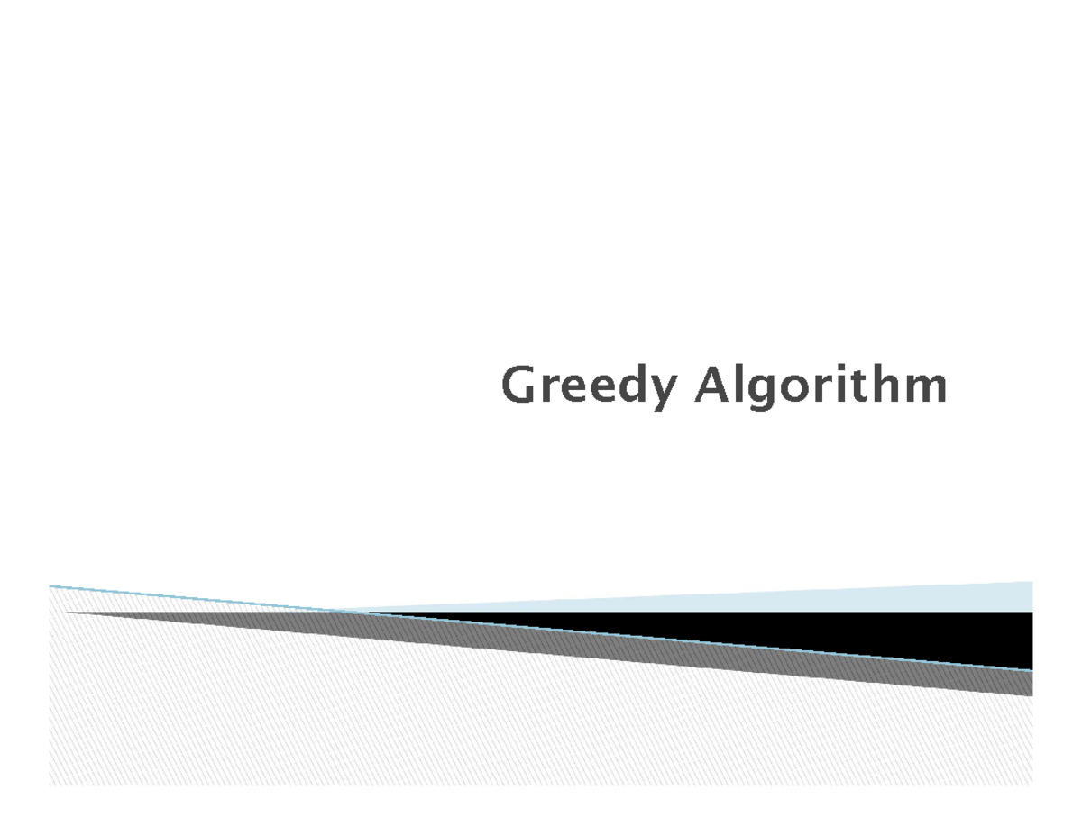 Module 4 Greedy Algorithms 2 - Greedy Algorithm 🞂 A thief breaks into a ...